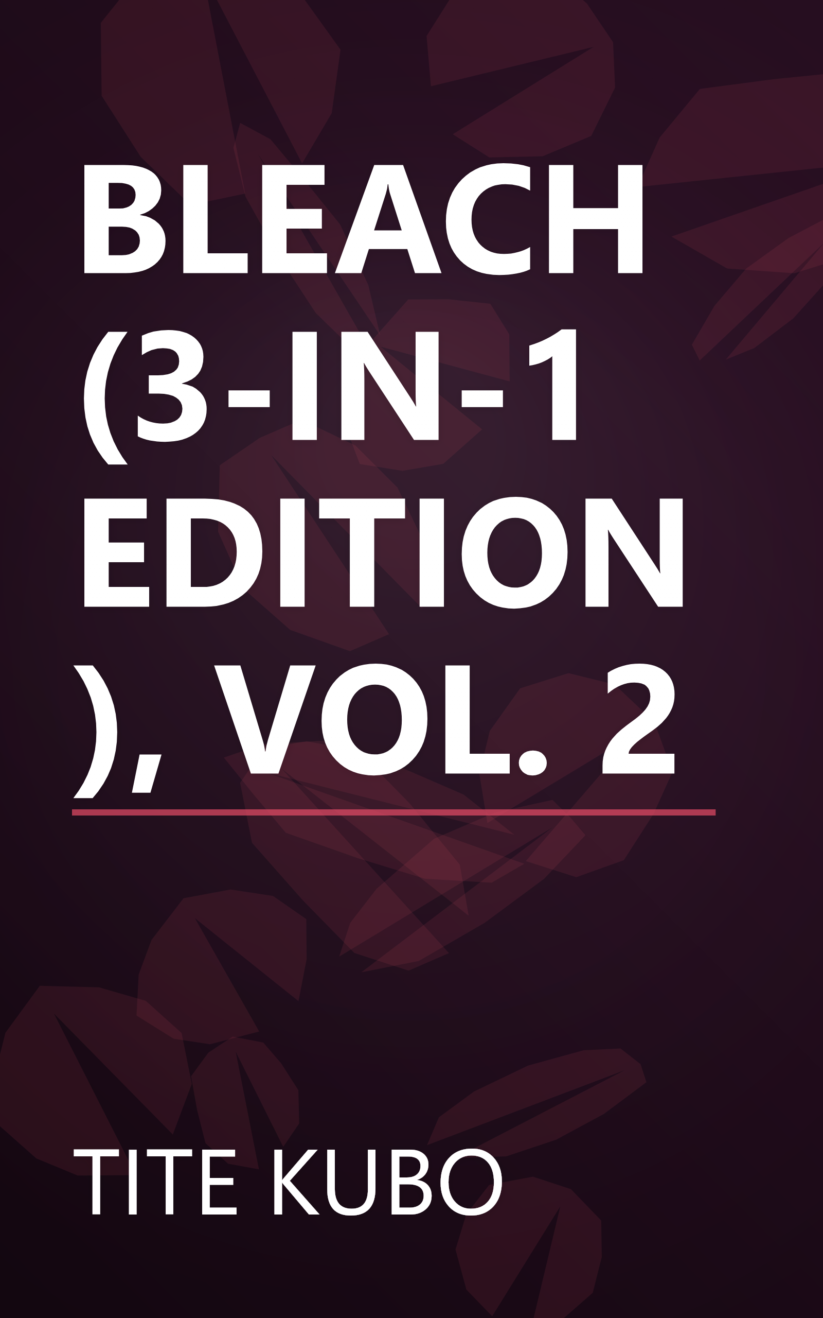 BLEACH (3-IN-1 EDITION), VOL. 2 book cover