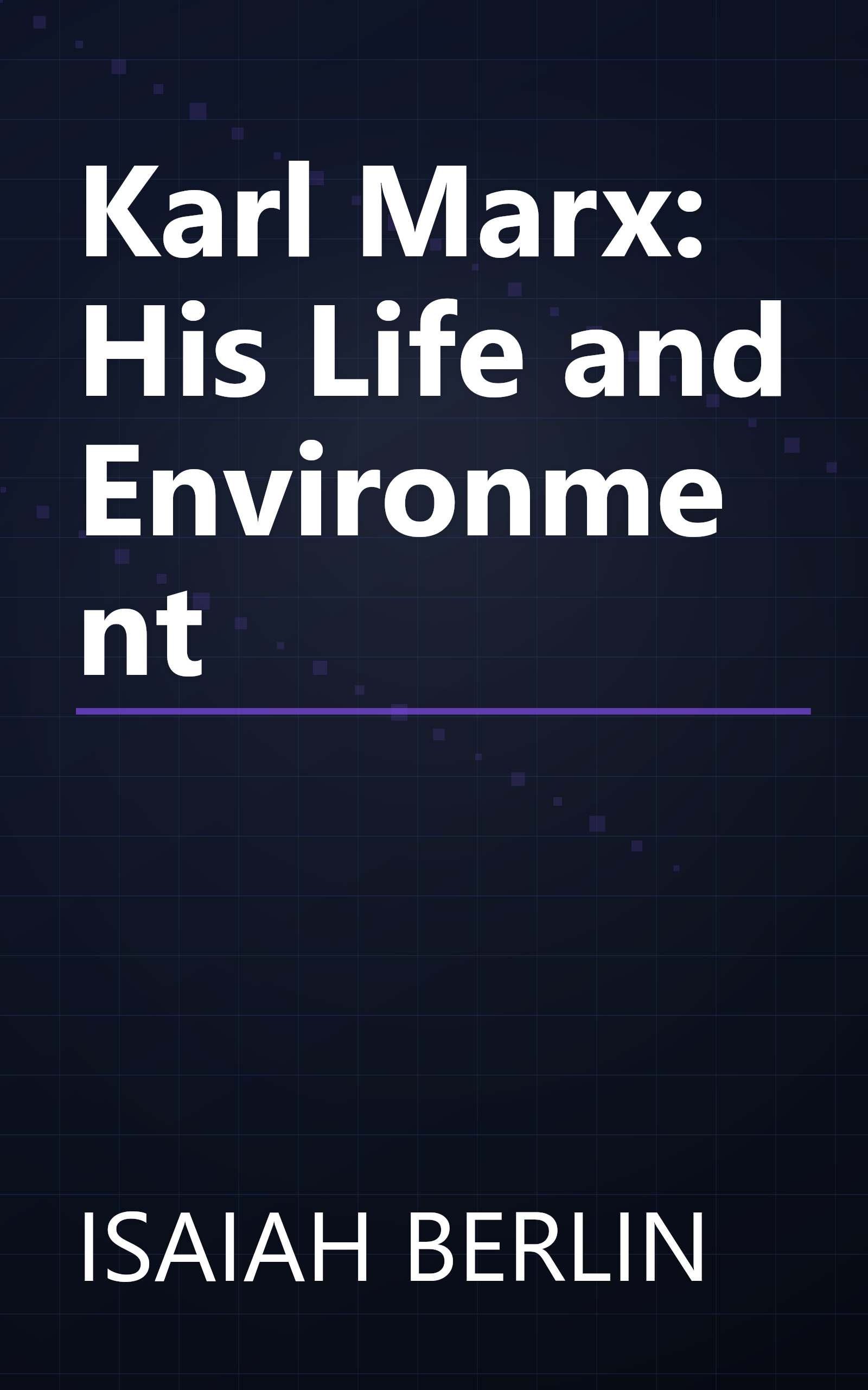 Karl Marx: His Life and Environment book cover