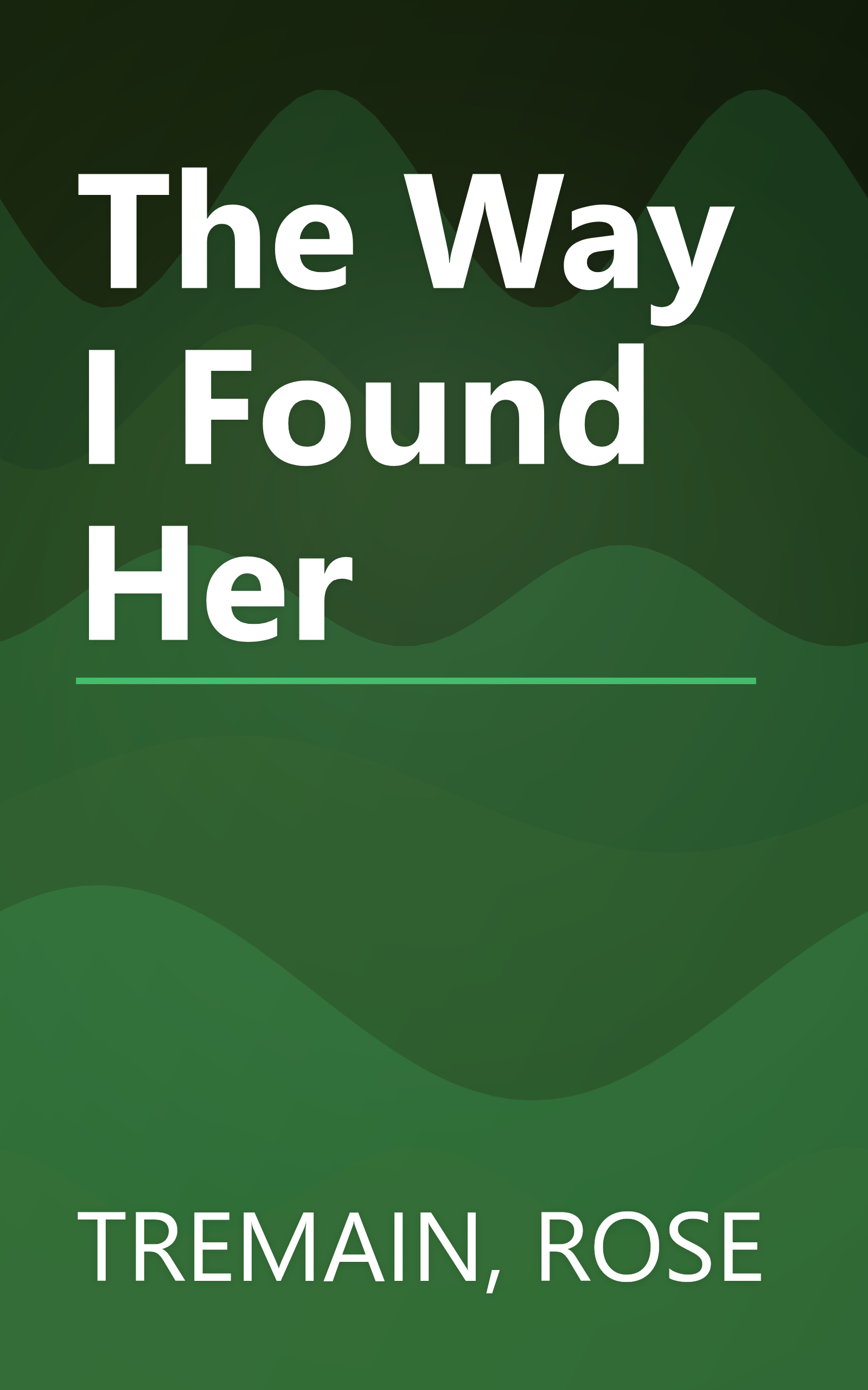 The Way I Found Her book cover