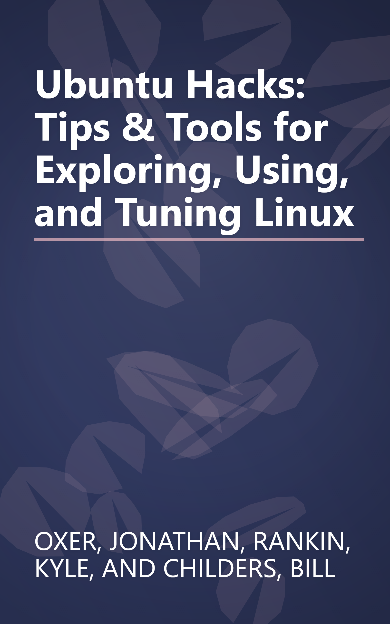 Ubuntu Hacks: Tips & Tools for Exploring, Using, and Tuning Linux book cover