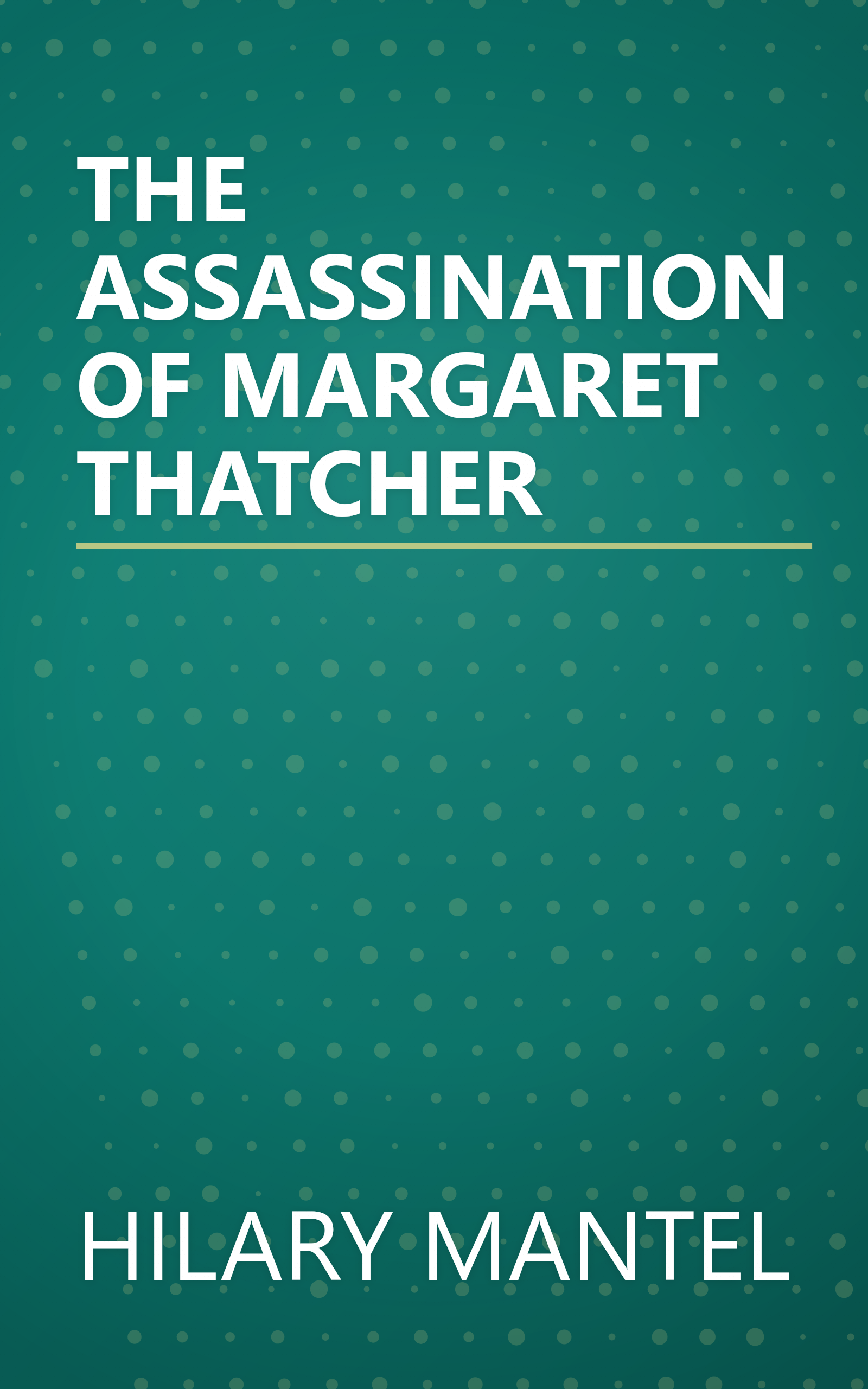 THE ASSASSINATION OF MARGARET THATCHER book cover