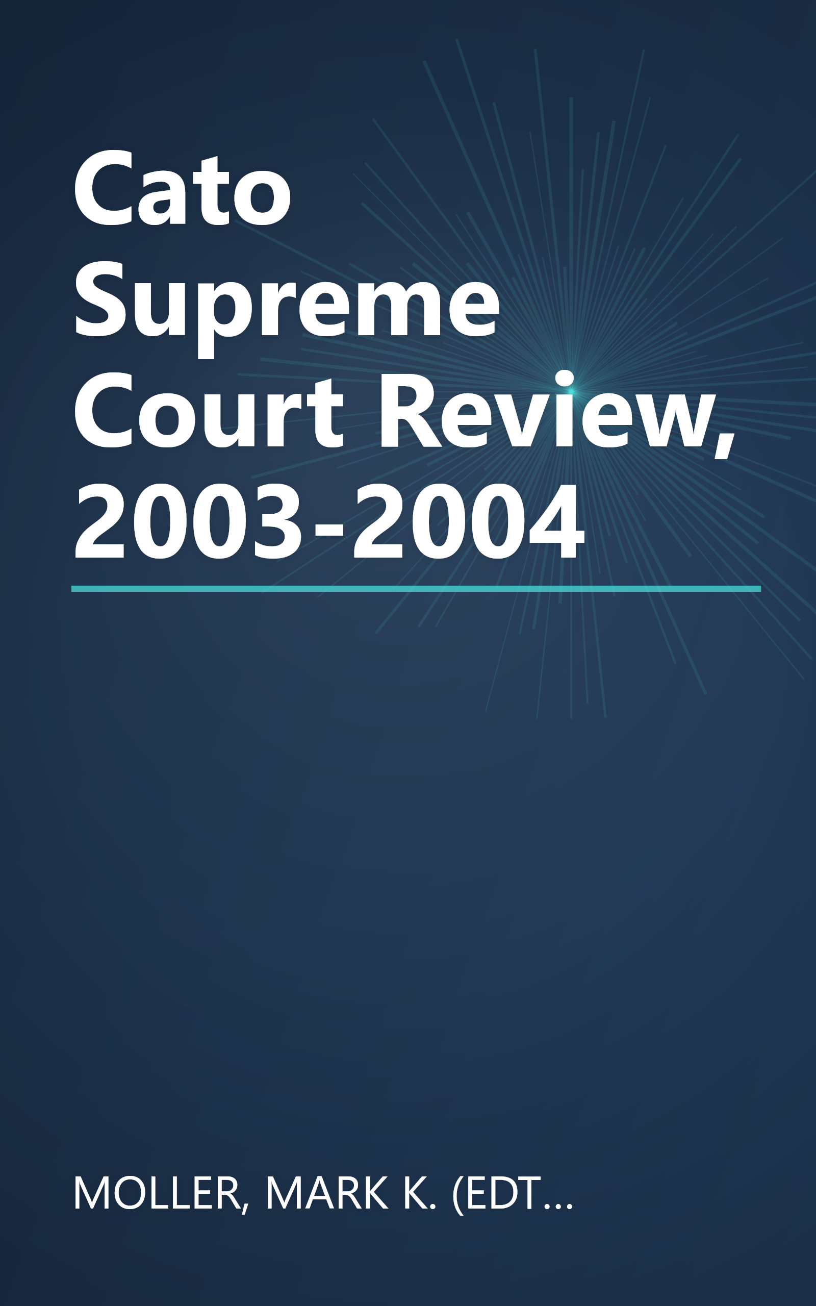 Cato Supreme Court Review, 2003-2004 book cover