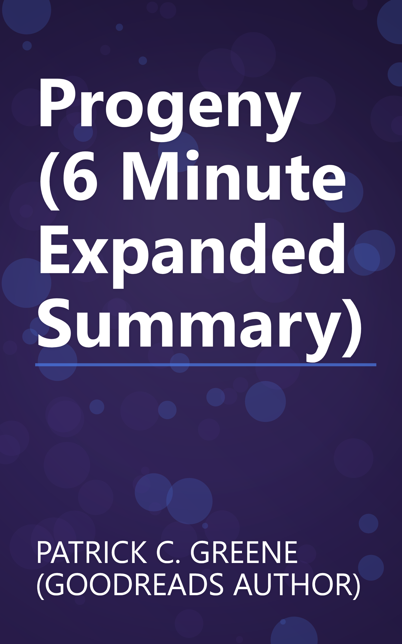 Progeny (6 Minute   Expanded Summary) book cover