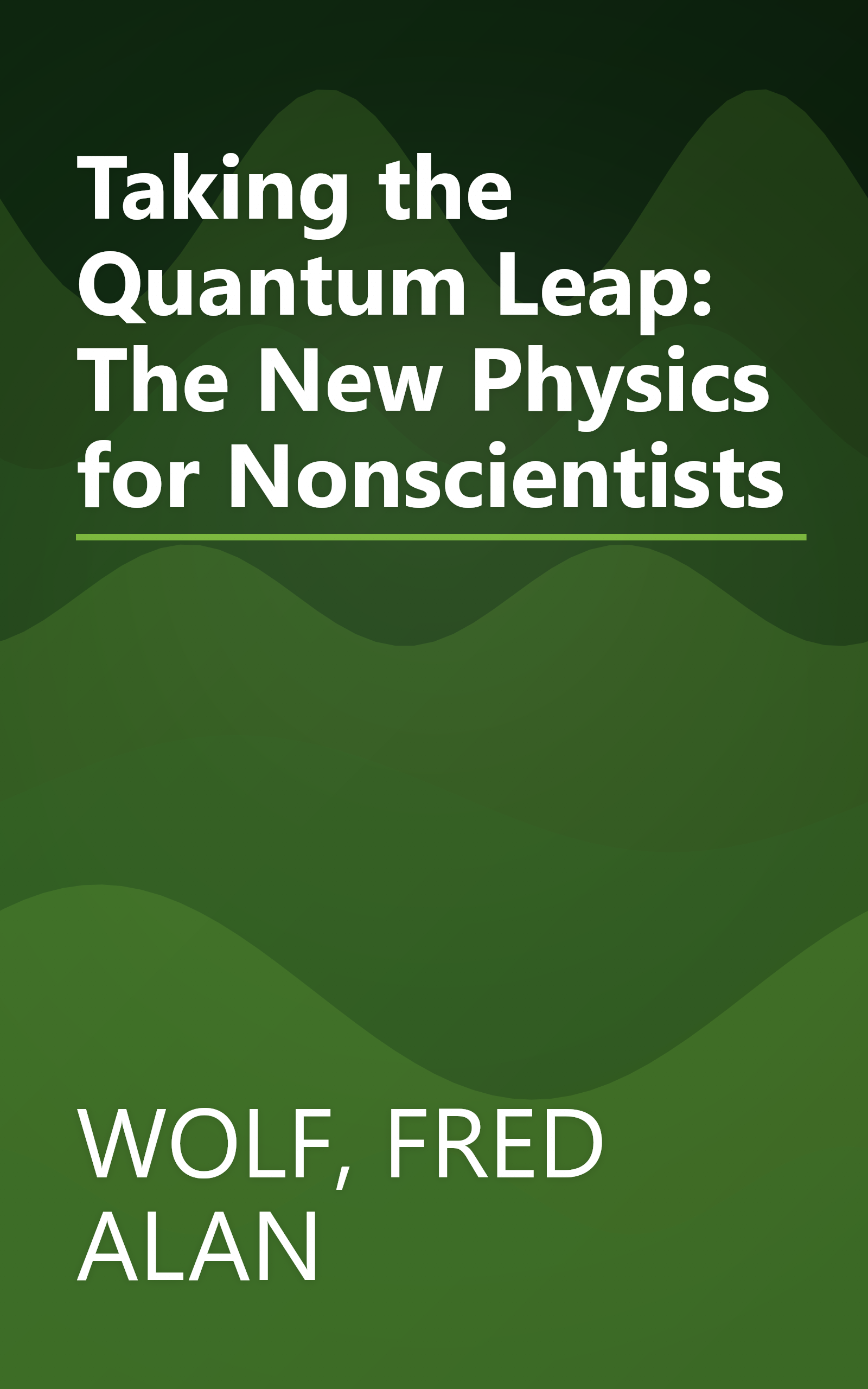 Taking the Quantum Leap: The New Physics for Nonscientists book cover