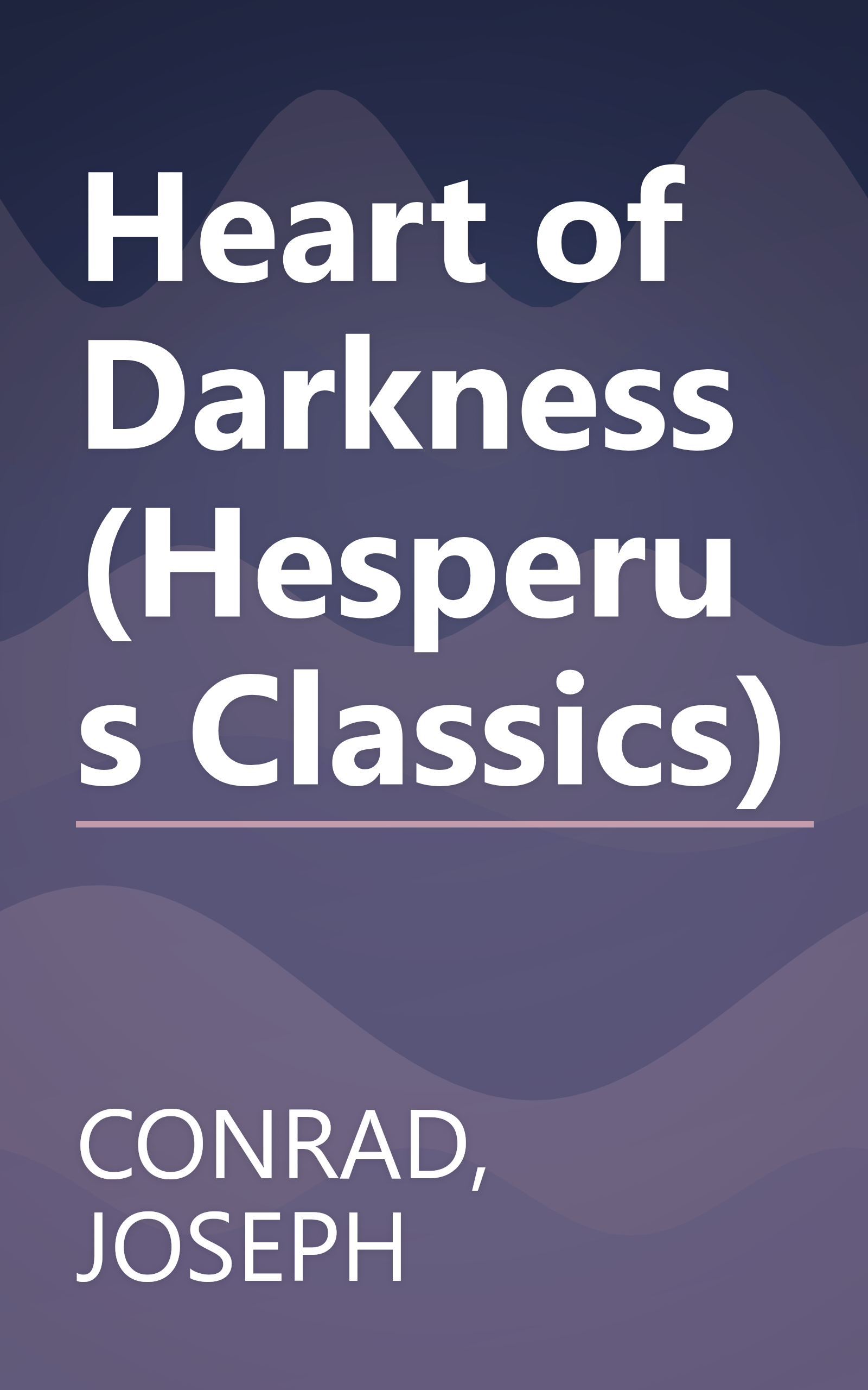 Heart of Darkness (Hesperus Classics) book cover