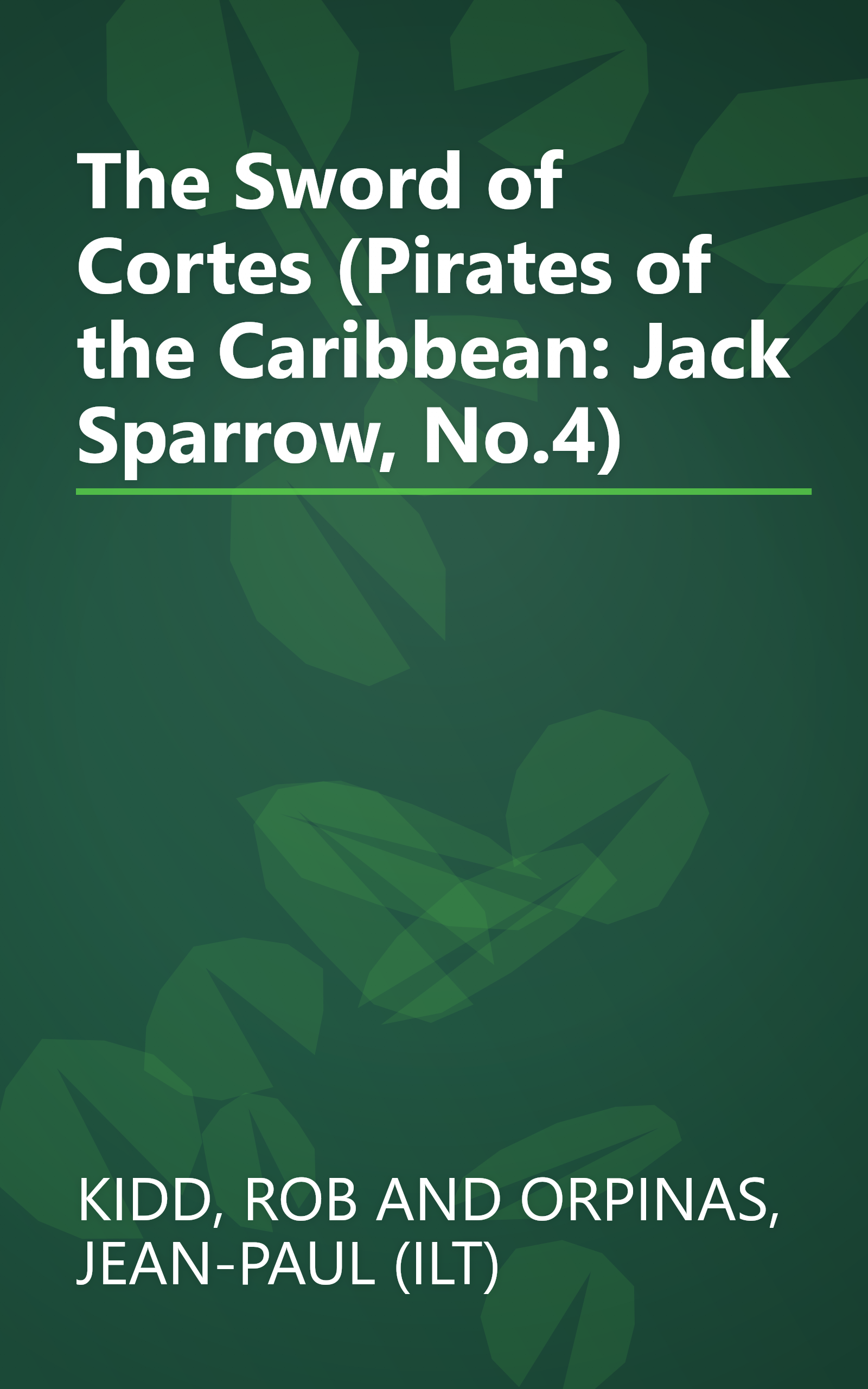 The Sword of Cortes (Pirates of the Caribbean: Jack Sparrow, No.4) book cover