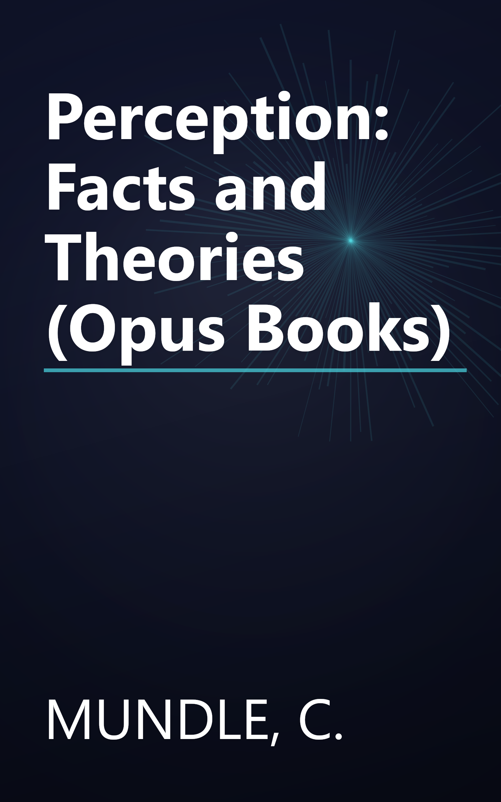 Perception: Facts and Theories (Opus Books) book cover