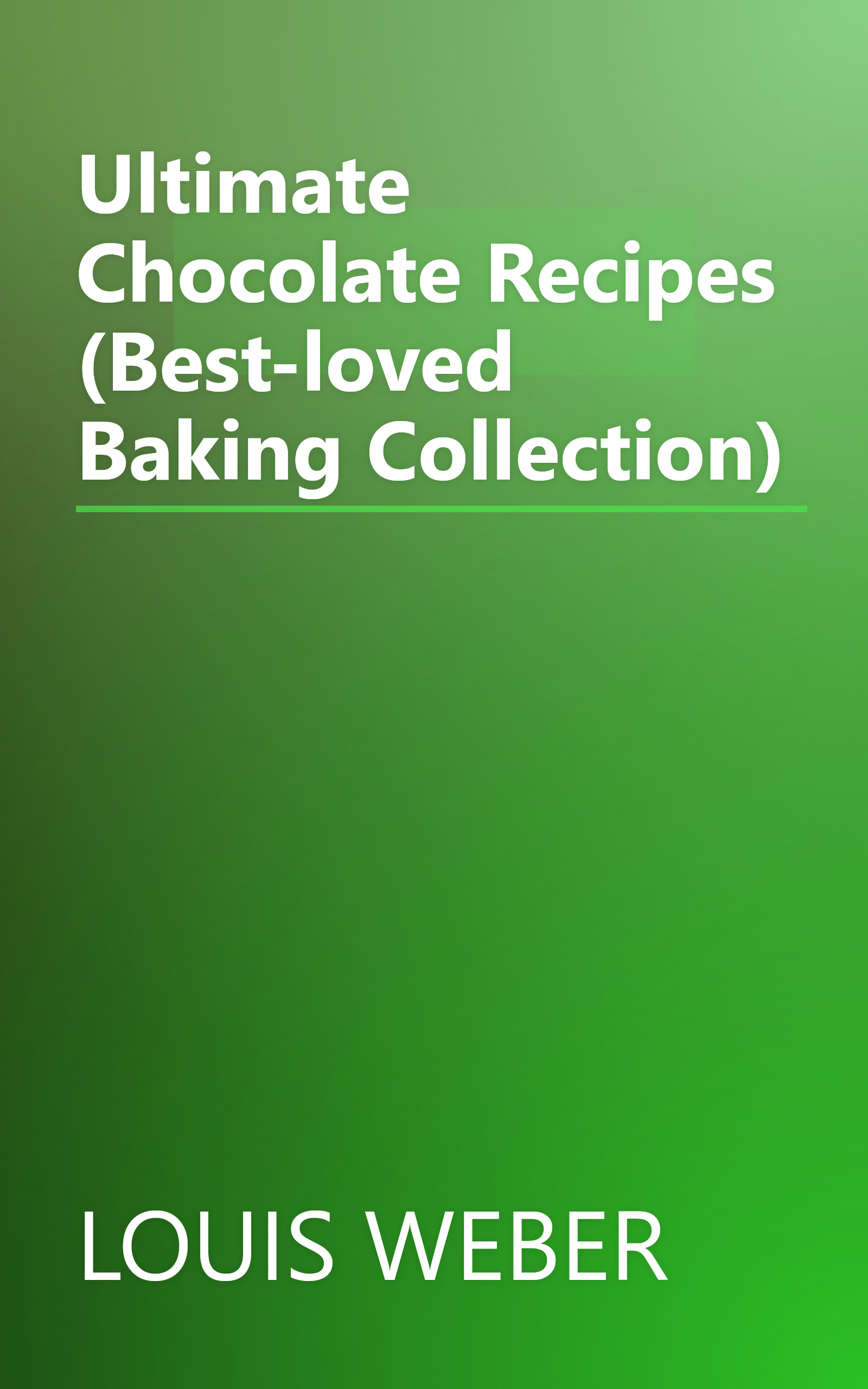 Ultimate Chocolate Recipes (Best-loved Baking Collection) book cover