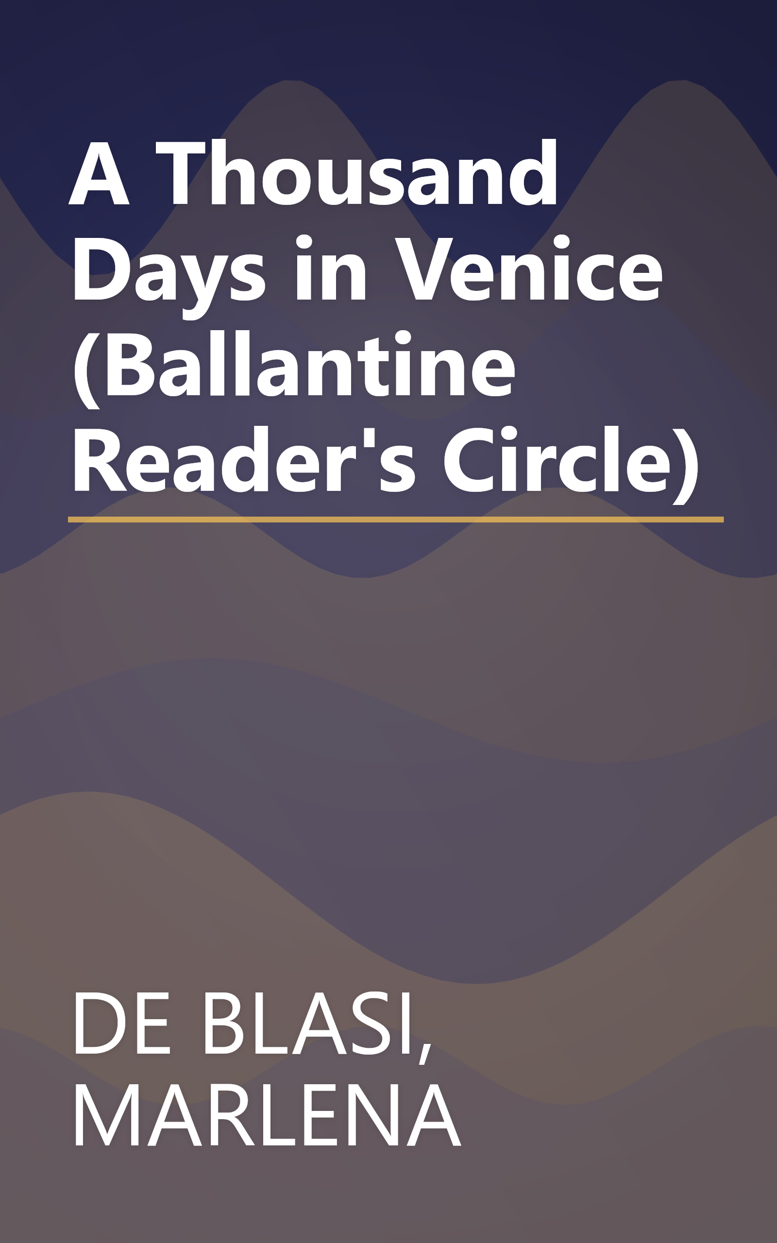 A Thousand Days in Venice (Ballantine Reader's Circle) book cover