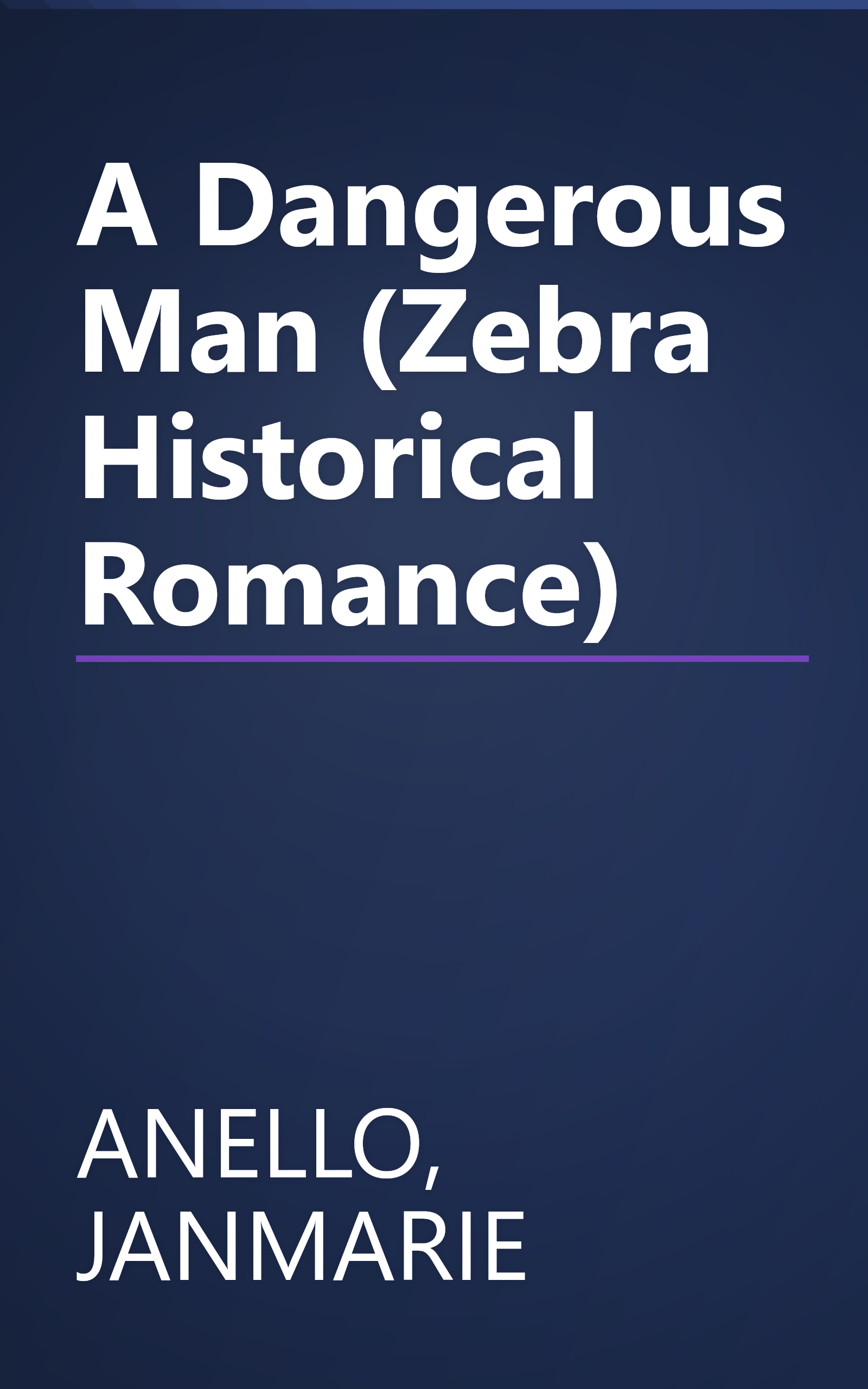 A Dangerous Man (Zebra Historical Romance) book cover