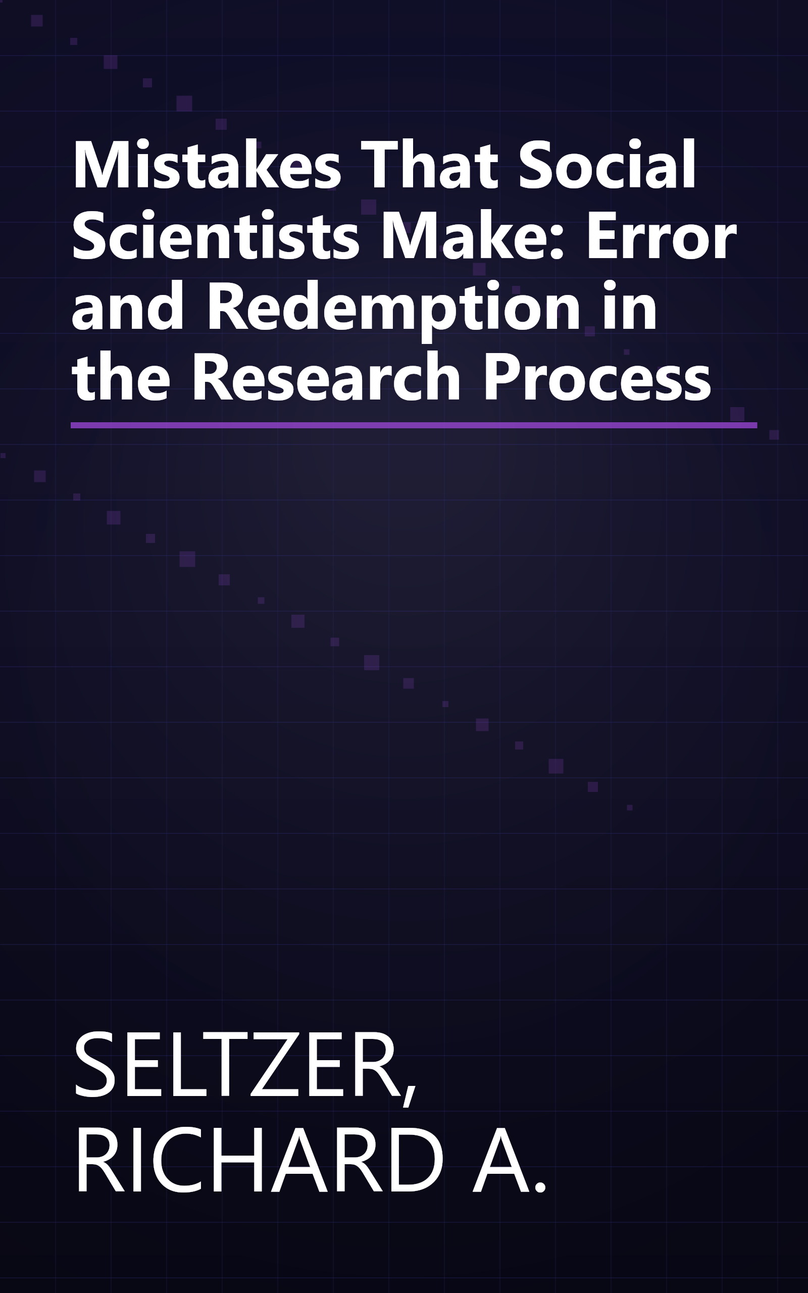 Mistakes That Social Scientists Make: Error and Redemption in the Research Process book cover
