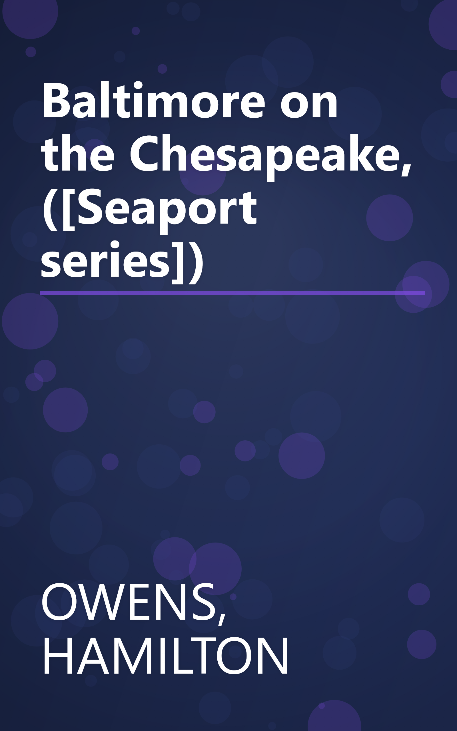 Baltimore on the Chesapeake, ([Seaport series]) book cover