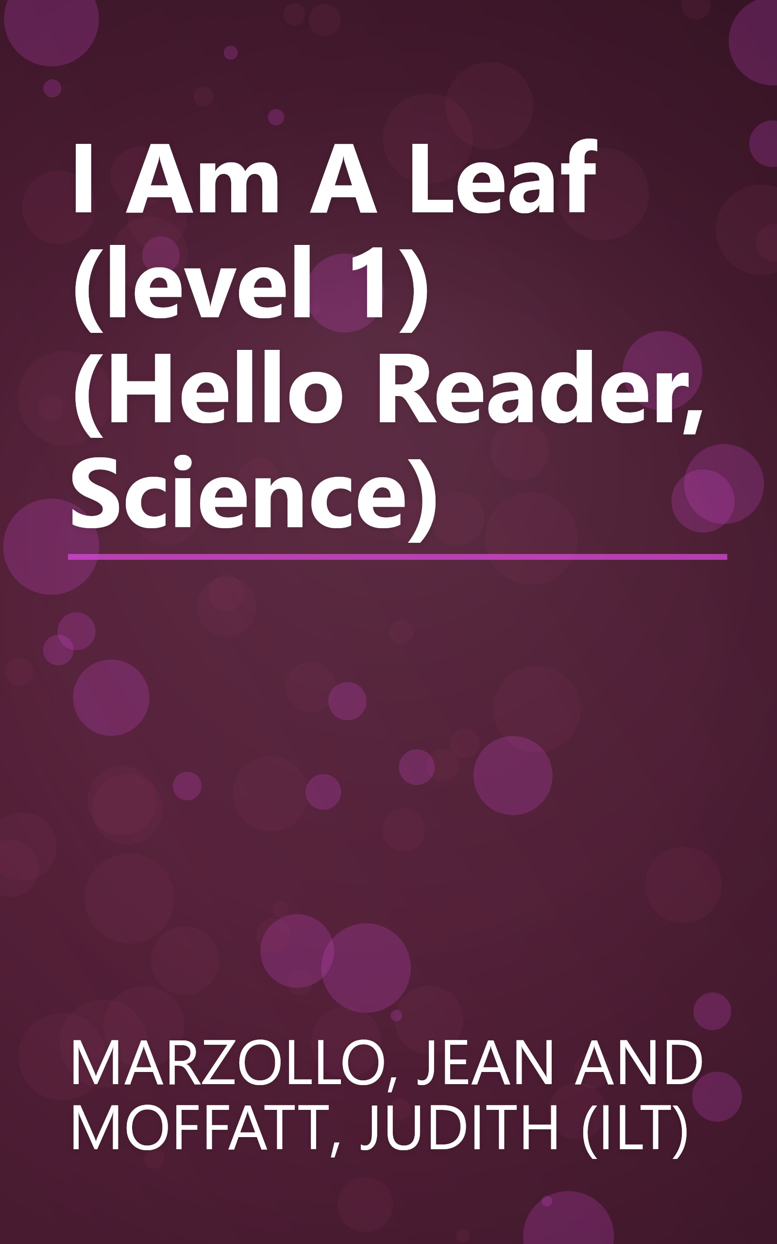 I Am A Leaf (level 1) (Hello Reader, Science) book cover