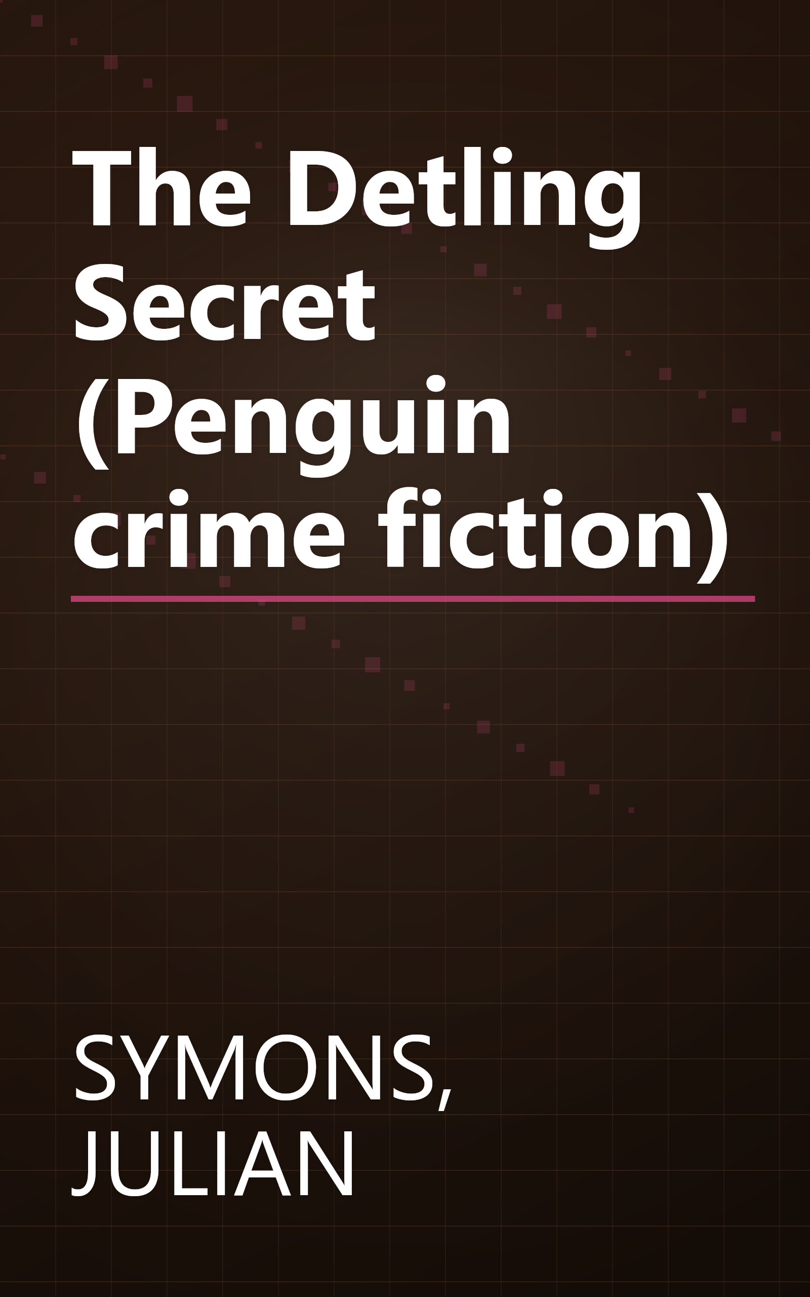 The Detling Secret (Penguin crime fiction) book cover