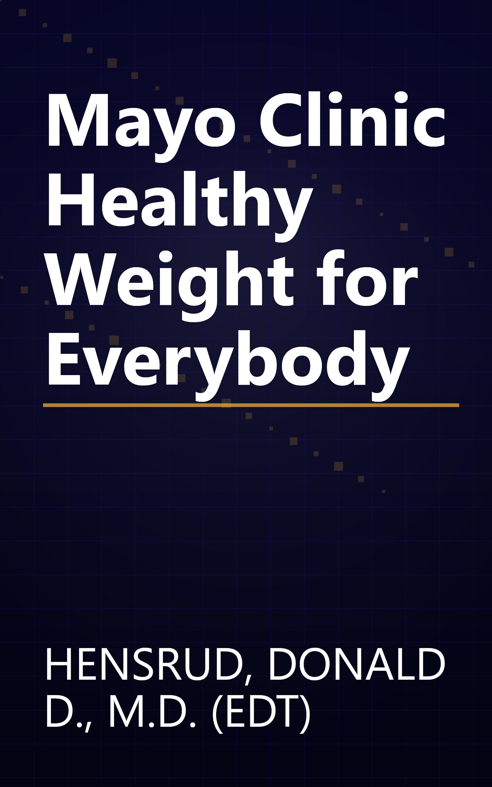 Mayo Clinic Healthy Weight for Everybody book cover