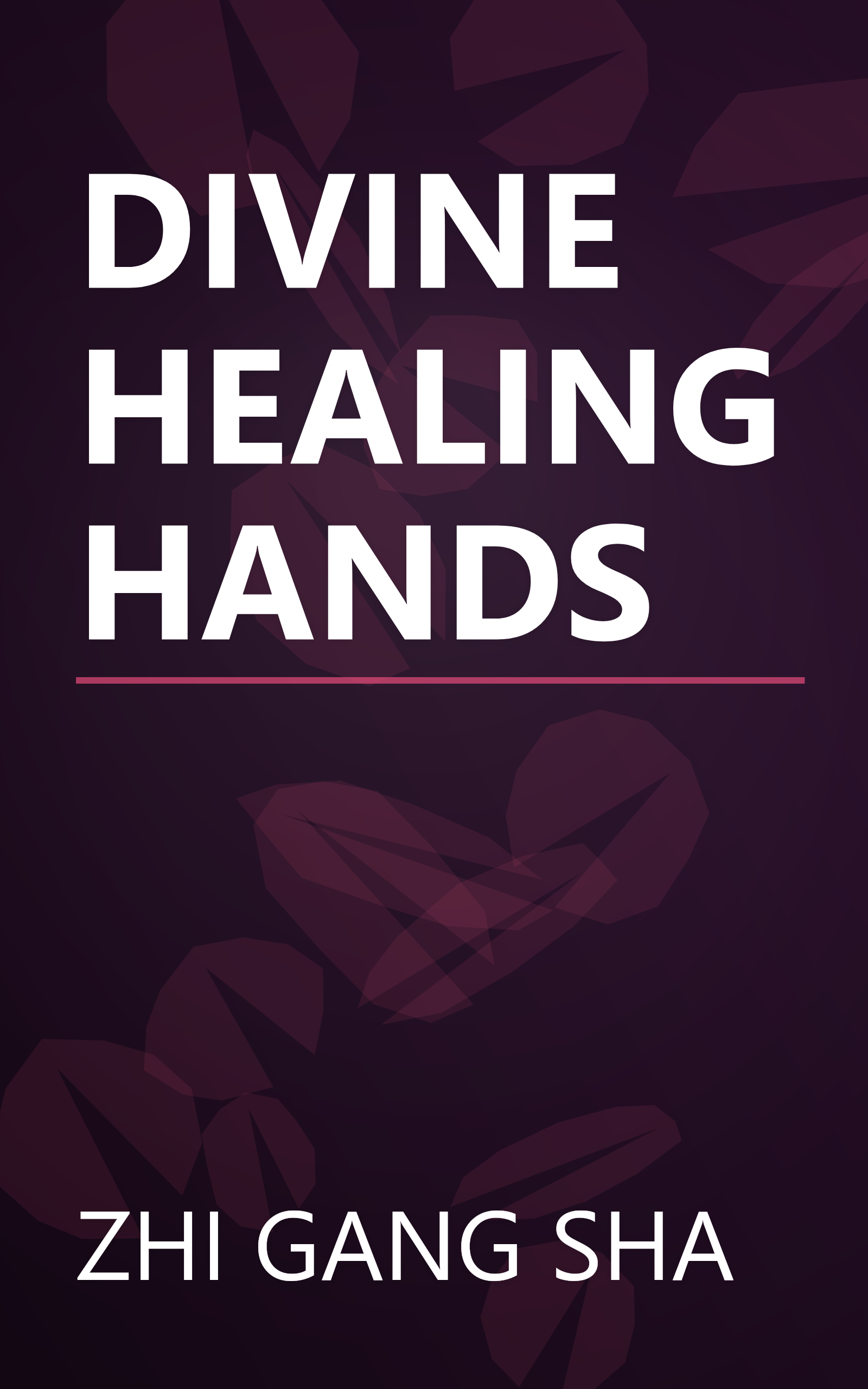 DIVINE HEALING HANDS book cover