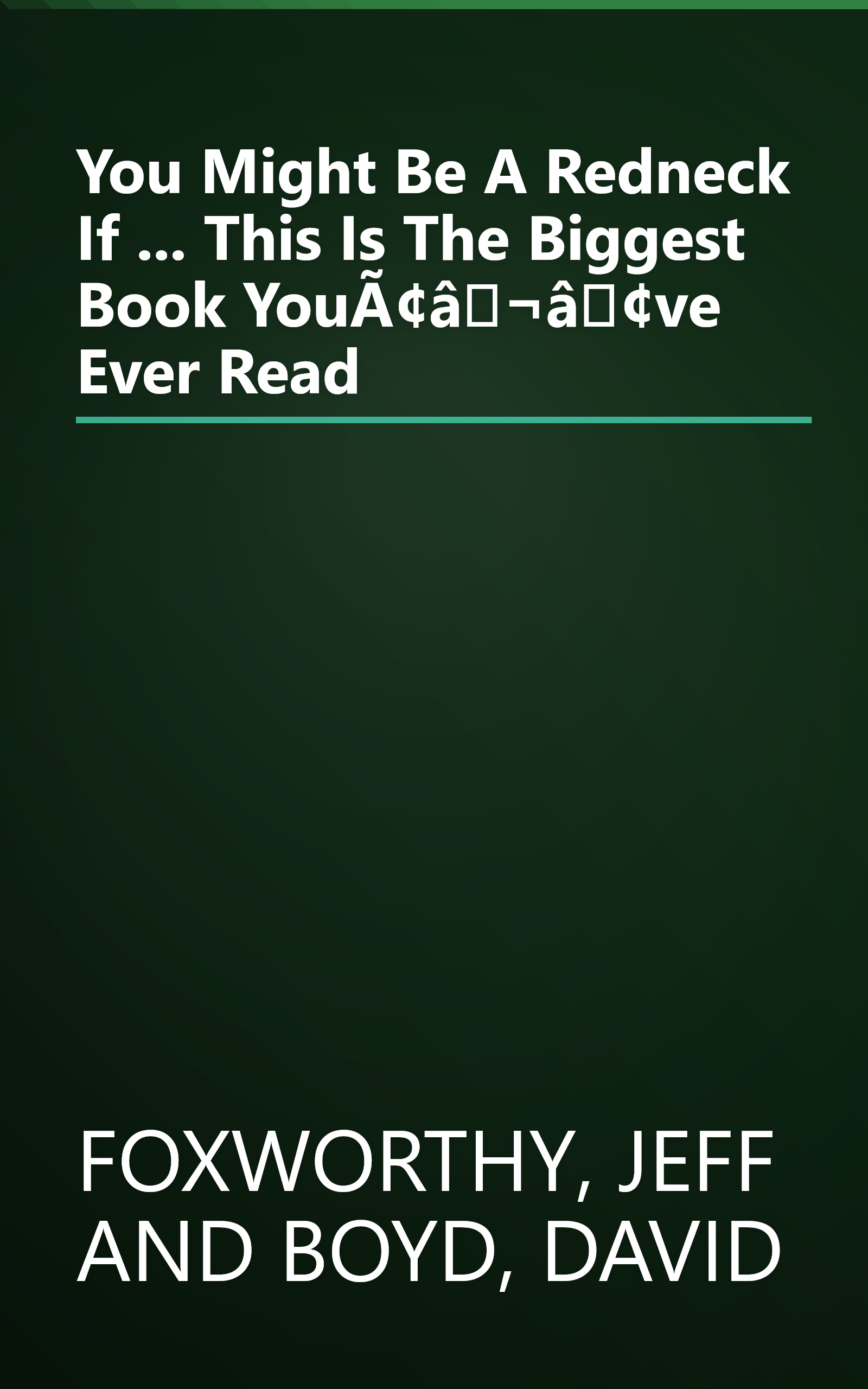 You Might Be A Redneck If ... This Is The Biggest Book YouÃ¢â¬â¢ve Ever Read book cover