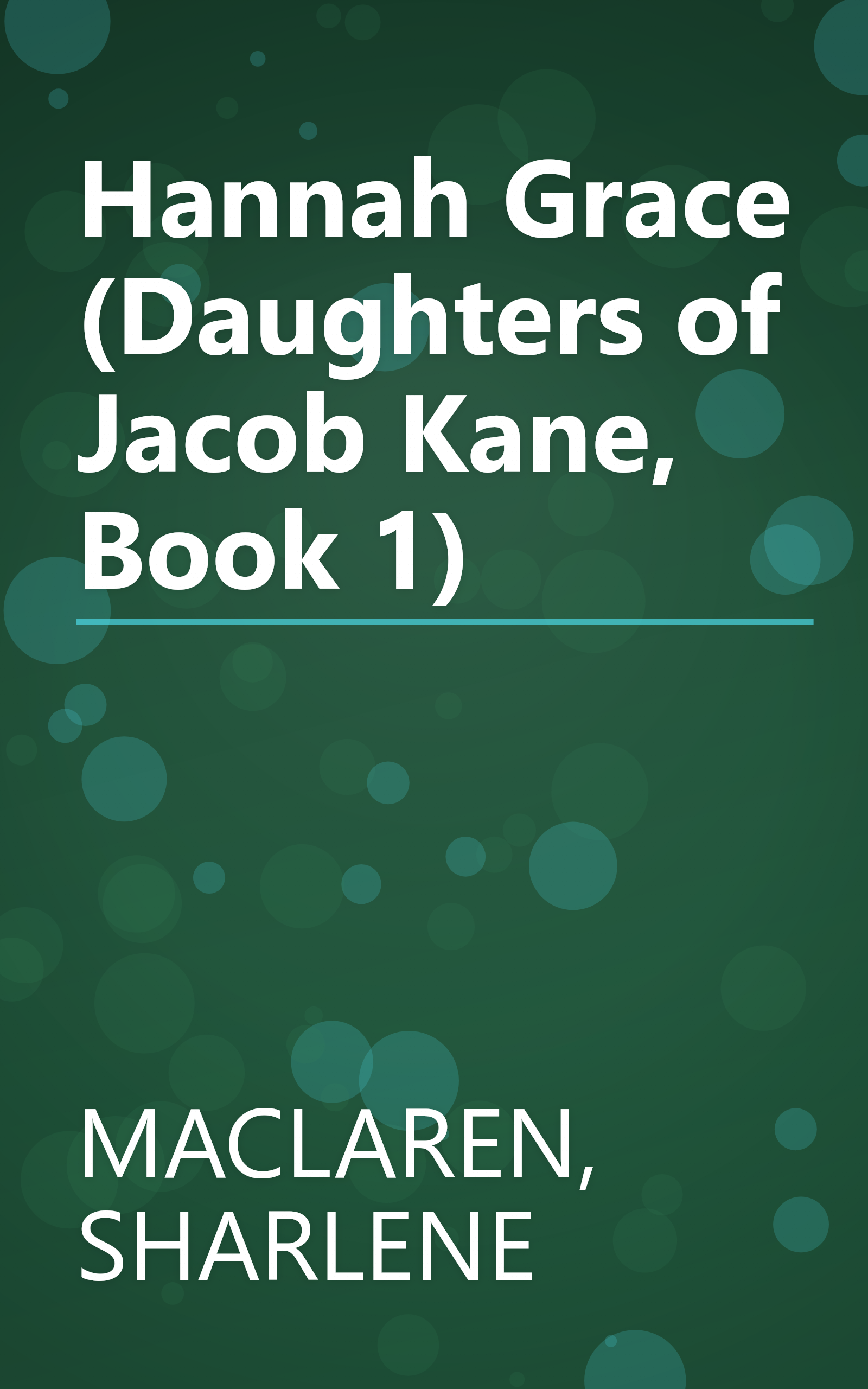 Hannah Grace (Daughters of Jacob Kane, Book 1) book cover