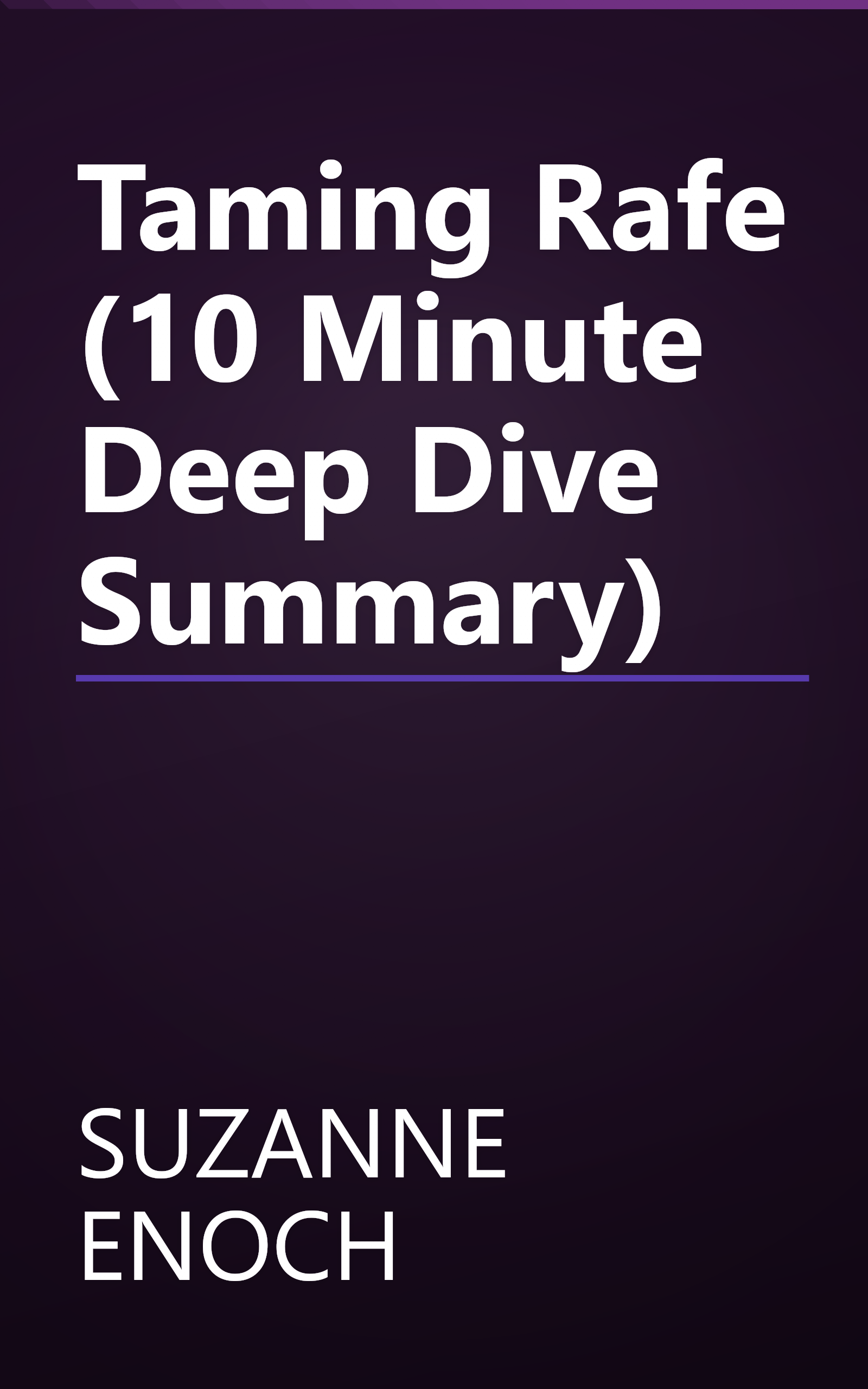 Taming Rafe (10 Minute   Deep Dive Summary) book cover