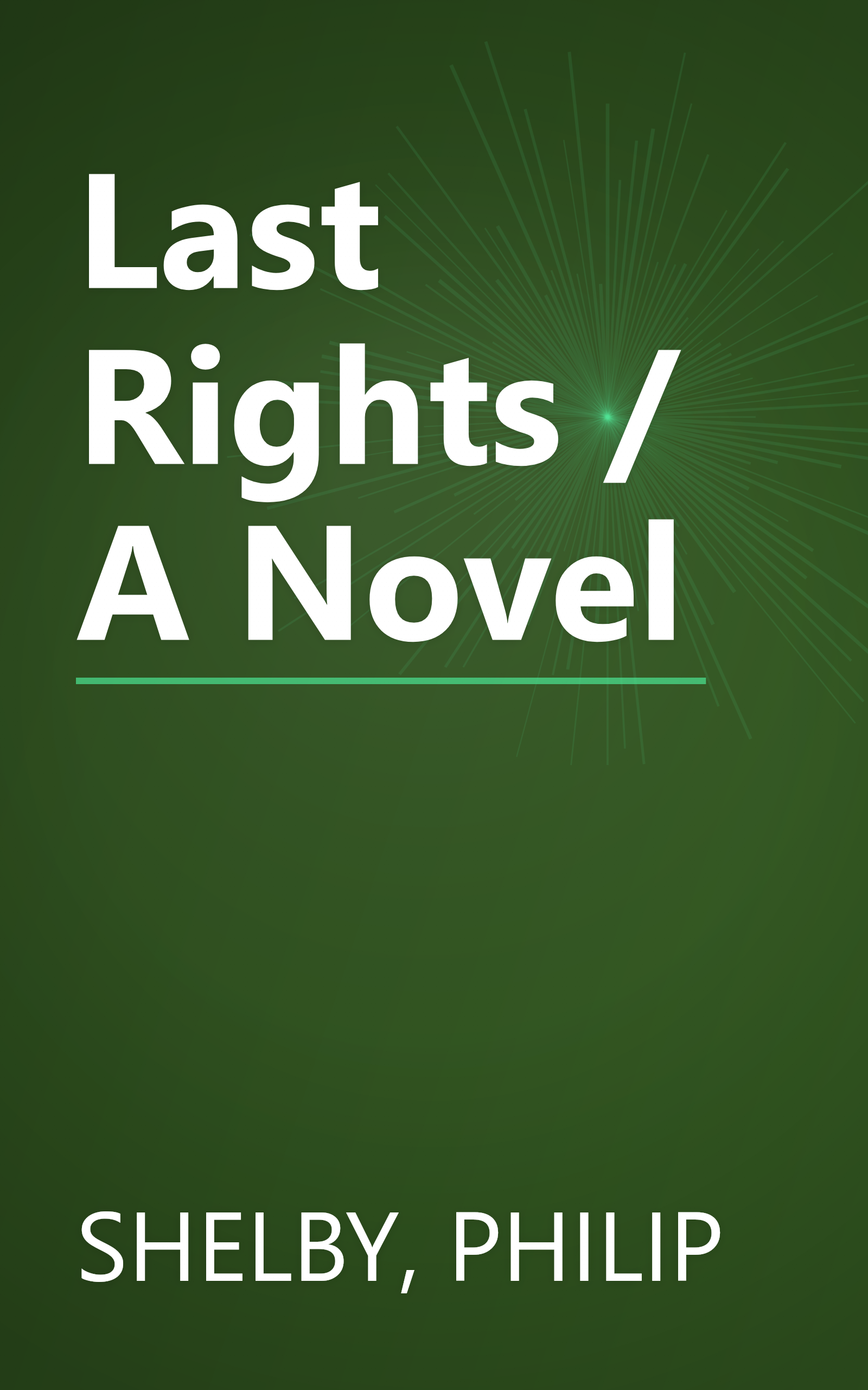 Last Rights / A Novel book cover
