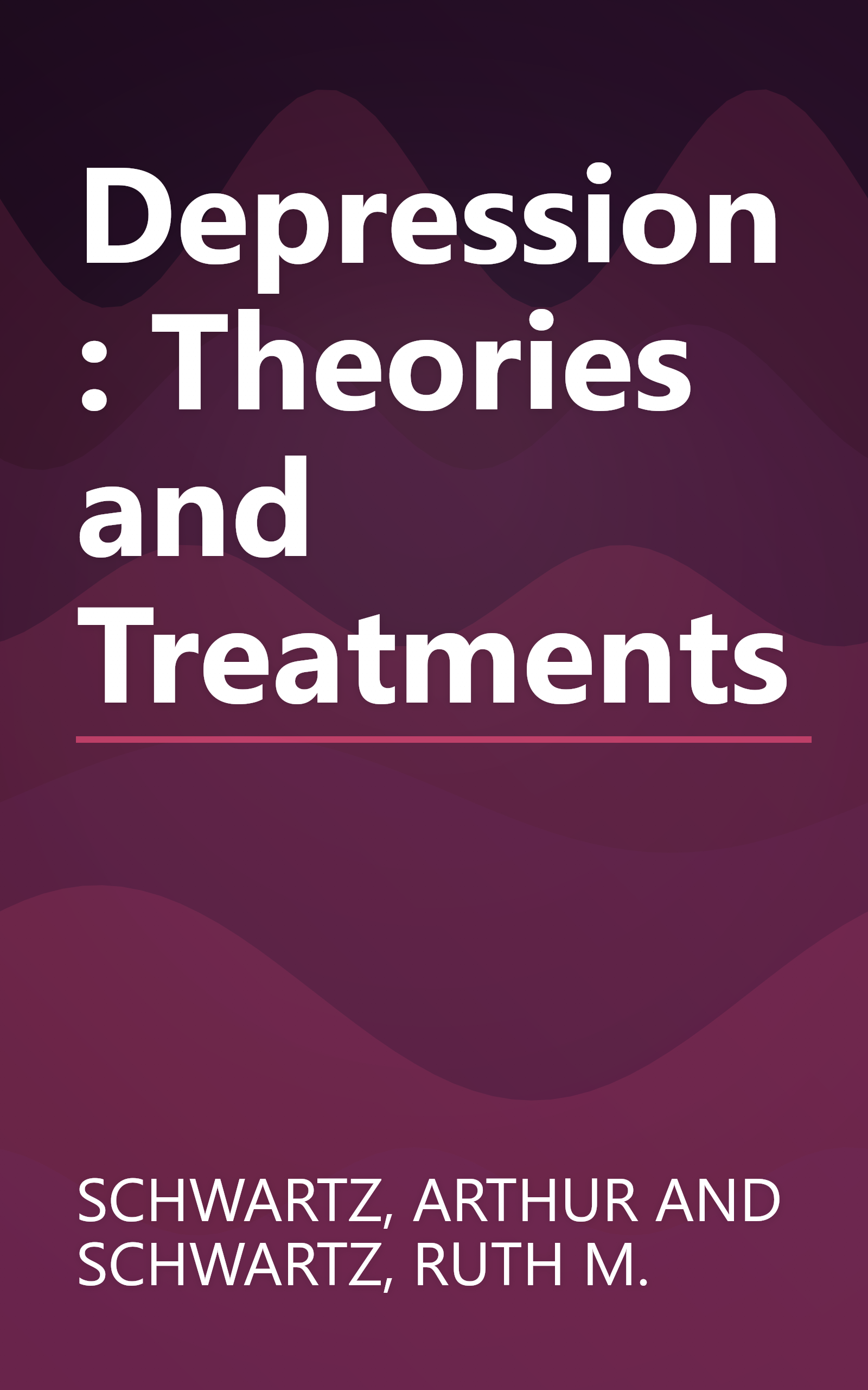 Depression: Theories and Treatments book cover