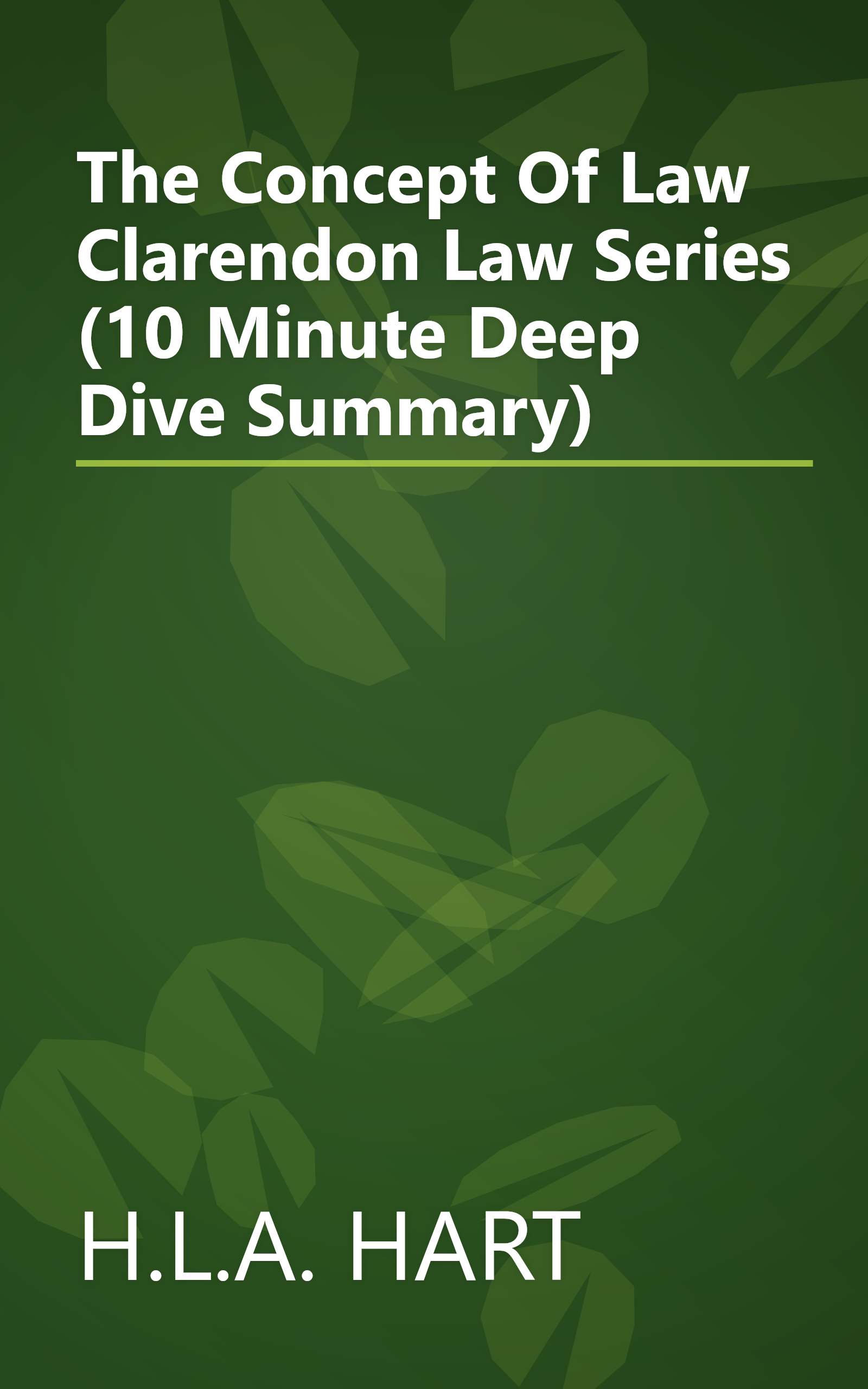 The Concept Of Law  Clarendon Law Series  (10 Minute   Deep Dive Summary) book cover