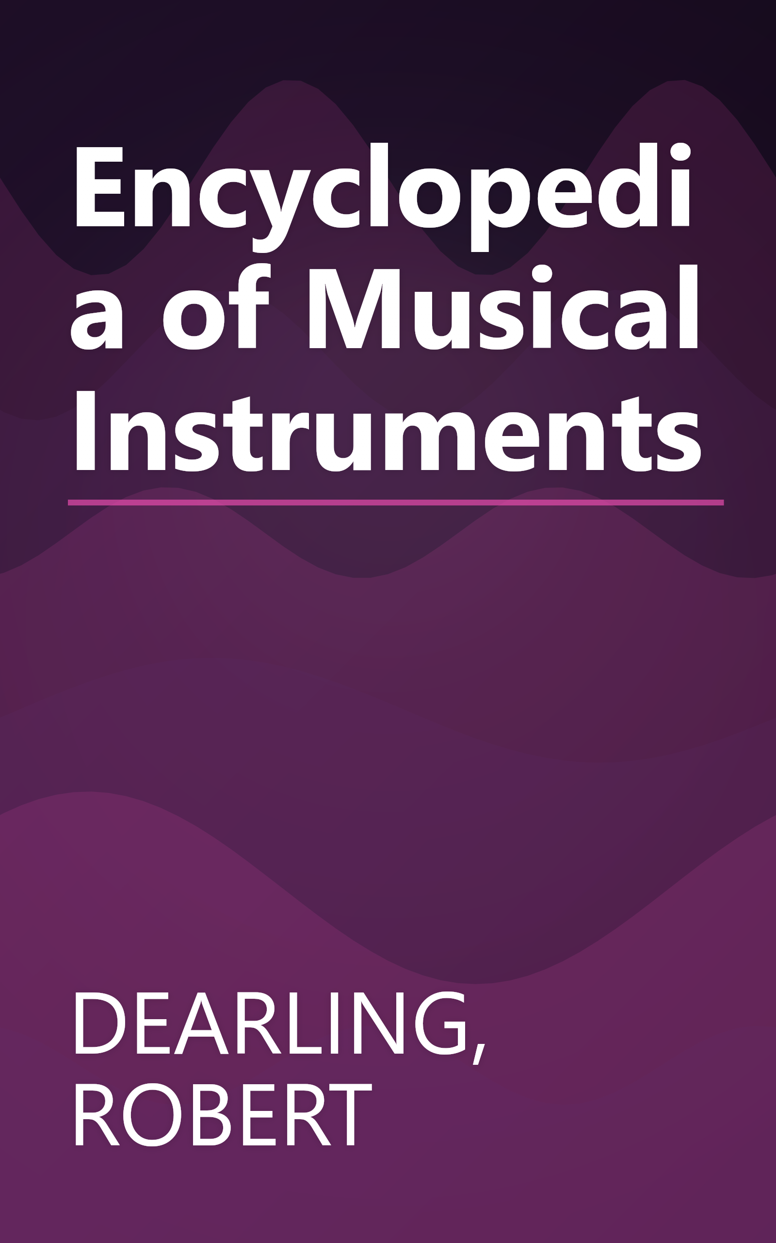 Encyclopedia of Musical Instruments book cover