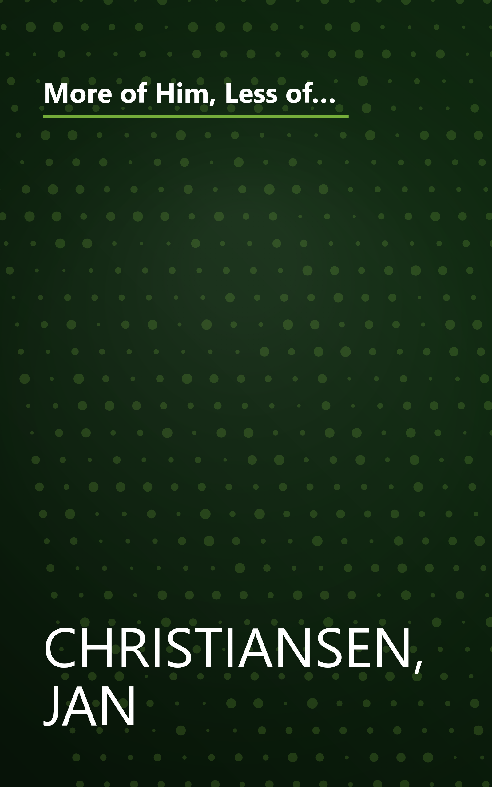 More of Him, Less of Me: A Daybook of My Personal Insights, Inspirations, and Meditations For the Weigh Down Diet Diet book cover