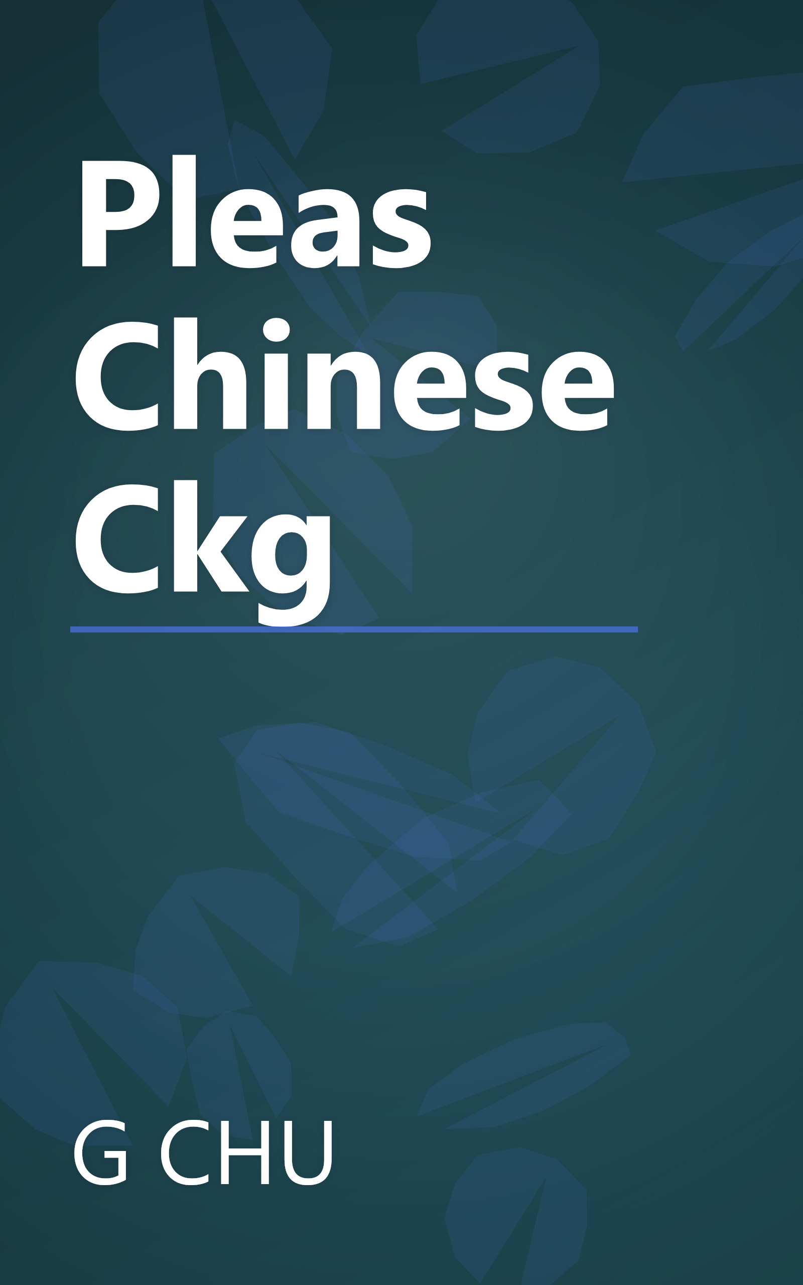Pleas Chinese Ckg book cover