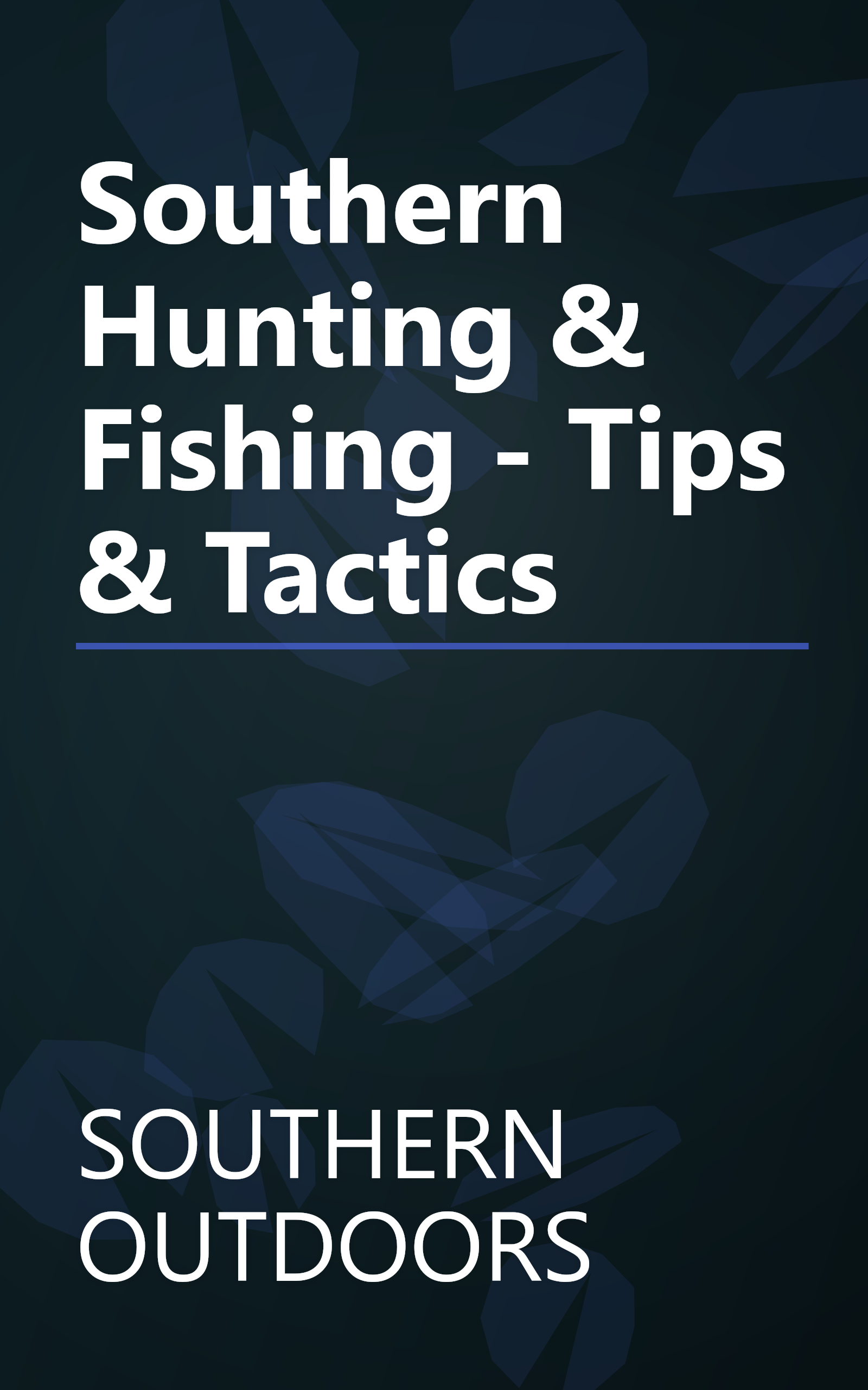 Southern Hunting & Fishing - Tips & Tactics book cover