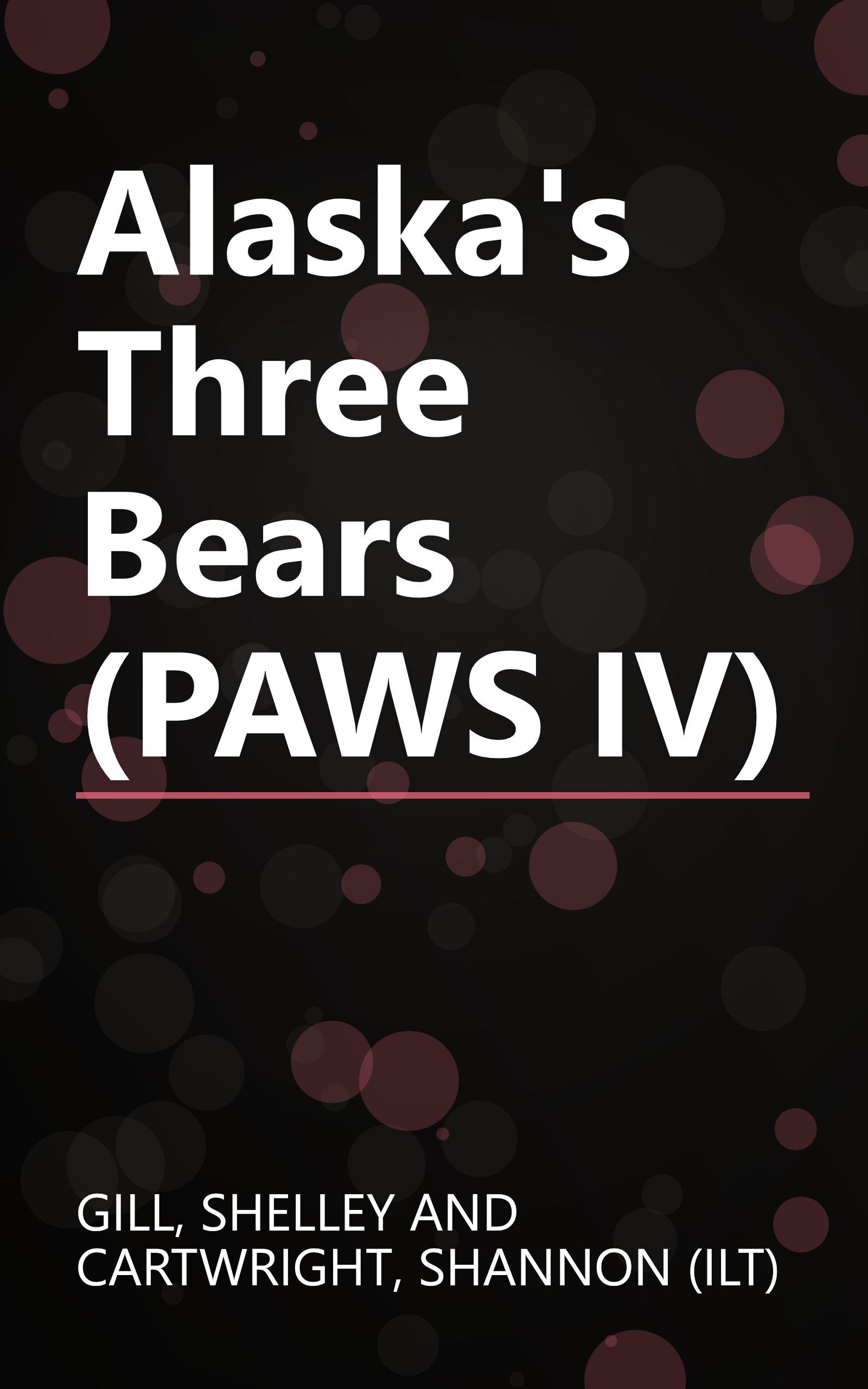Alaska's Three Bears (PAWS IV) book cover