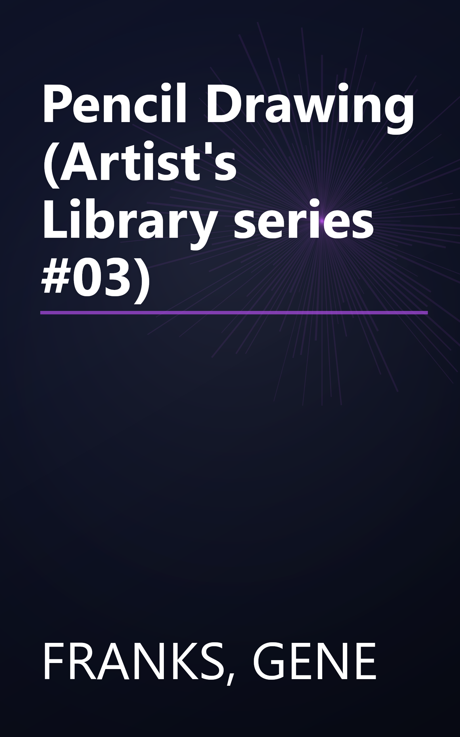 Pencil Drawing (Artist's Library series #03) book cover