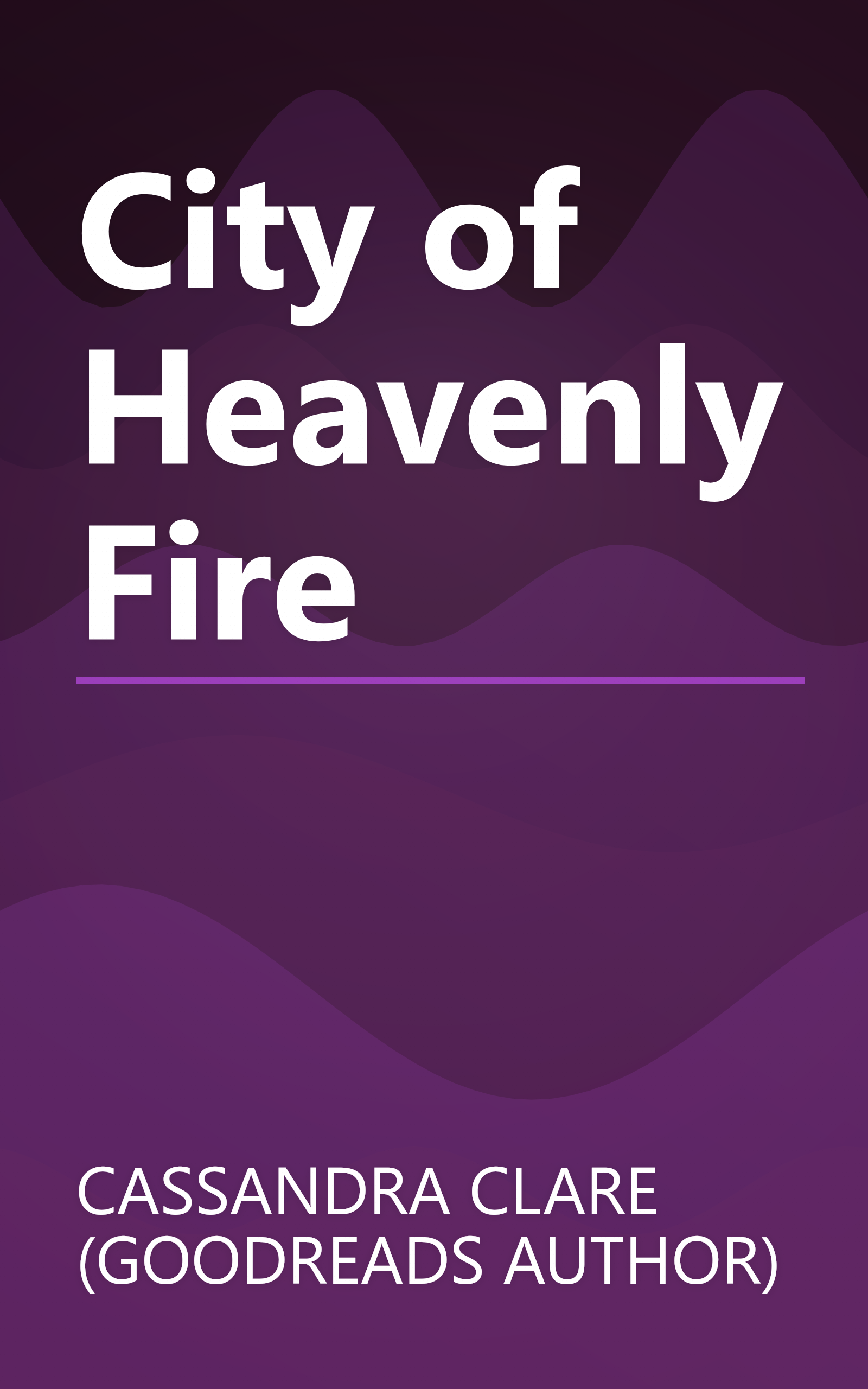City of Heavenly Fire book cover