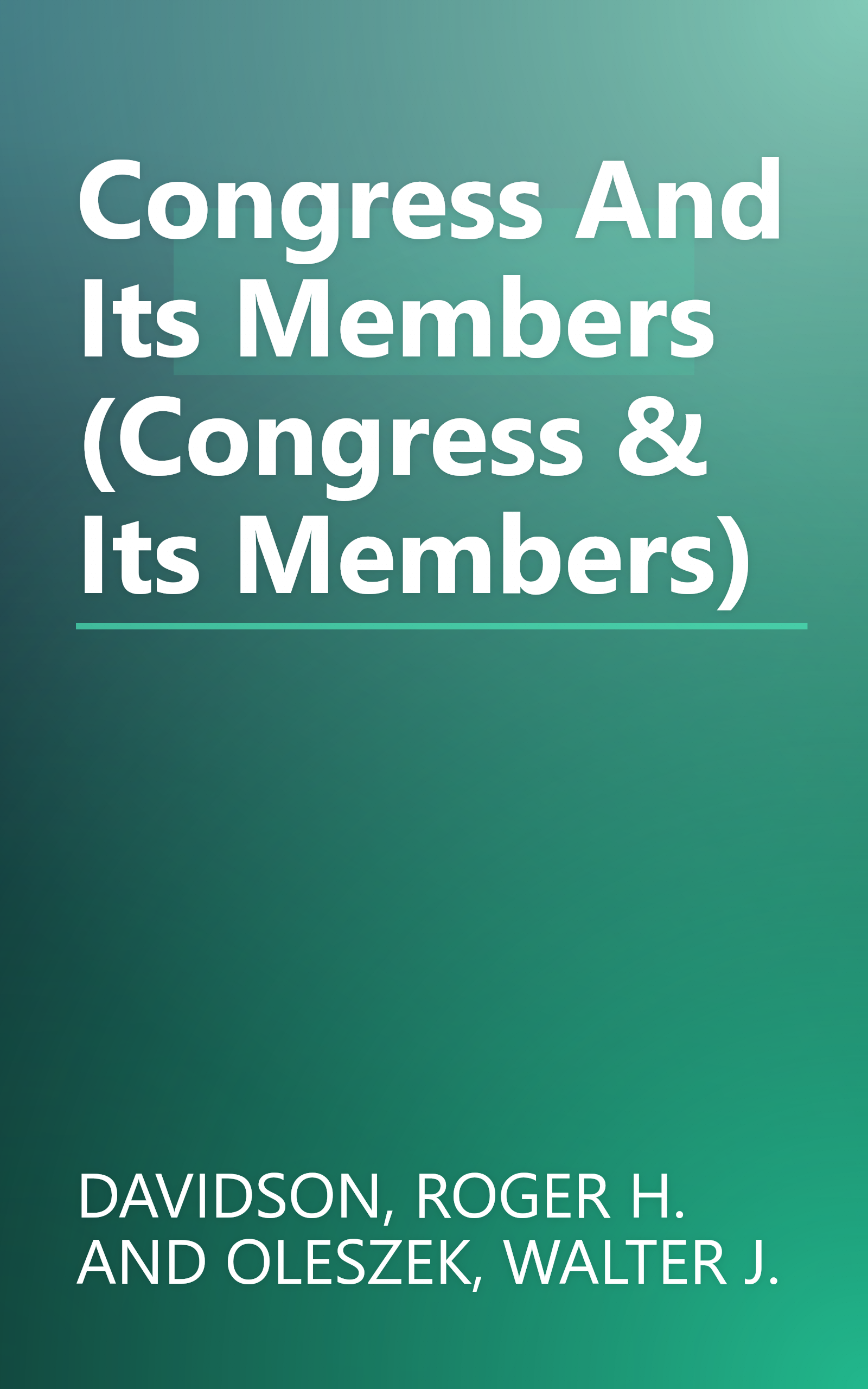 Congress And Its Members (Congress & Its Members) book cover