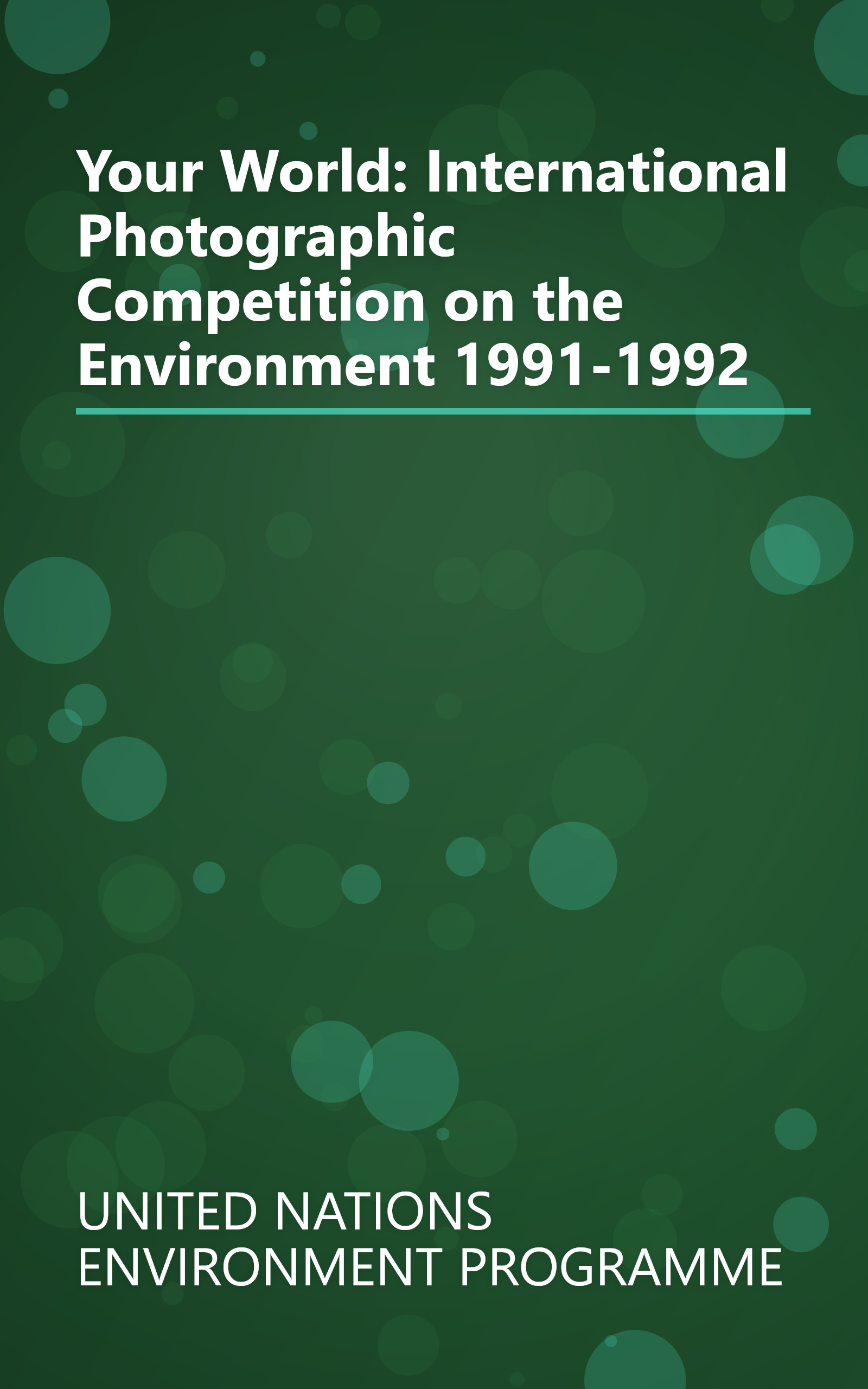 Your World: International Photographic Competition on the Environment 1991-1992 book cover