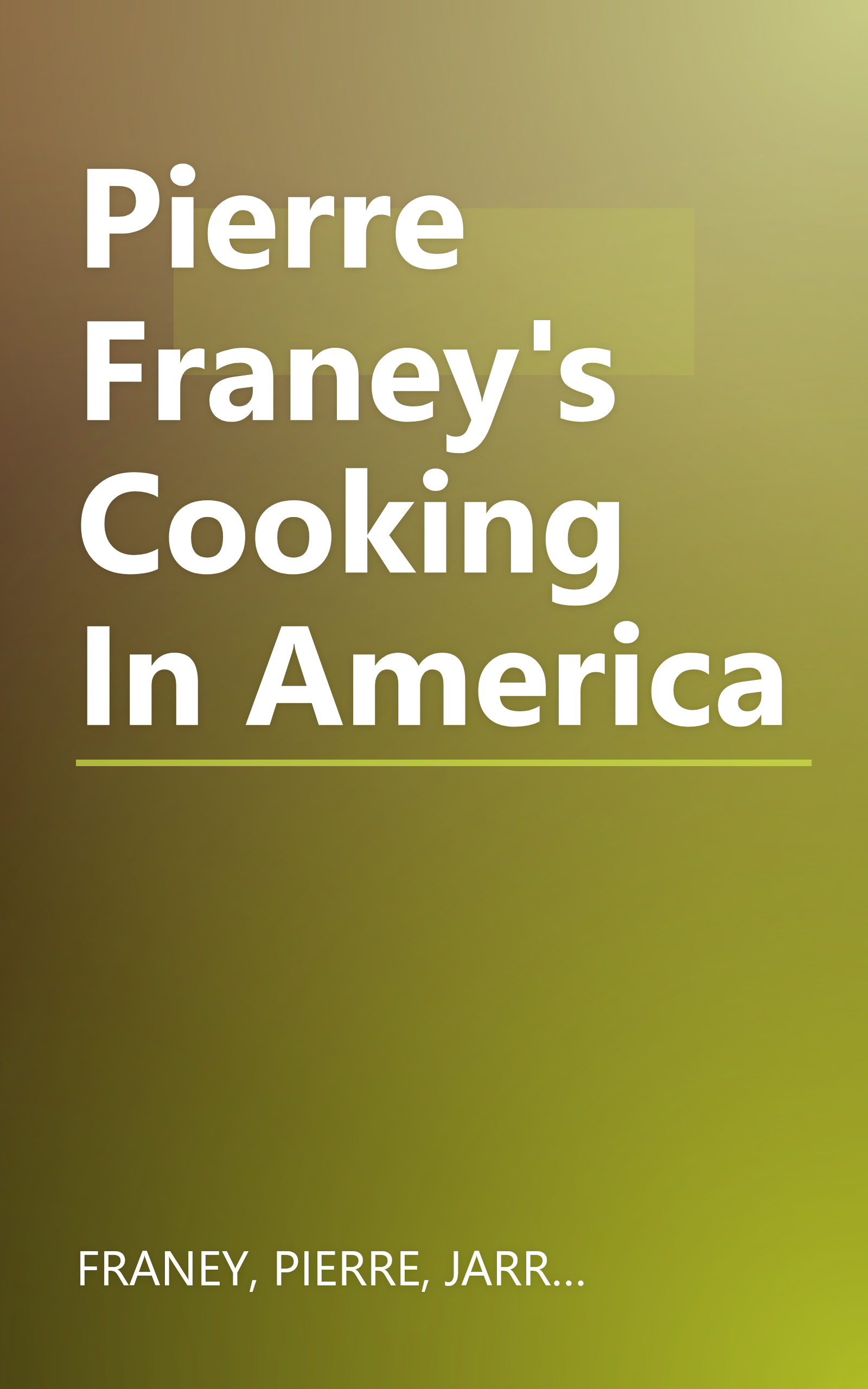 Pierre Franey's Cooking In America book cover