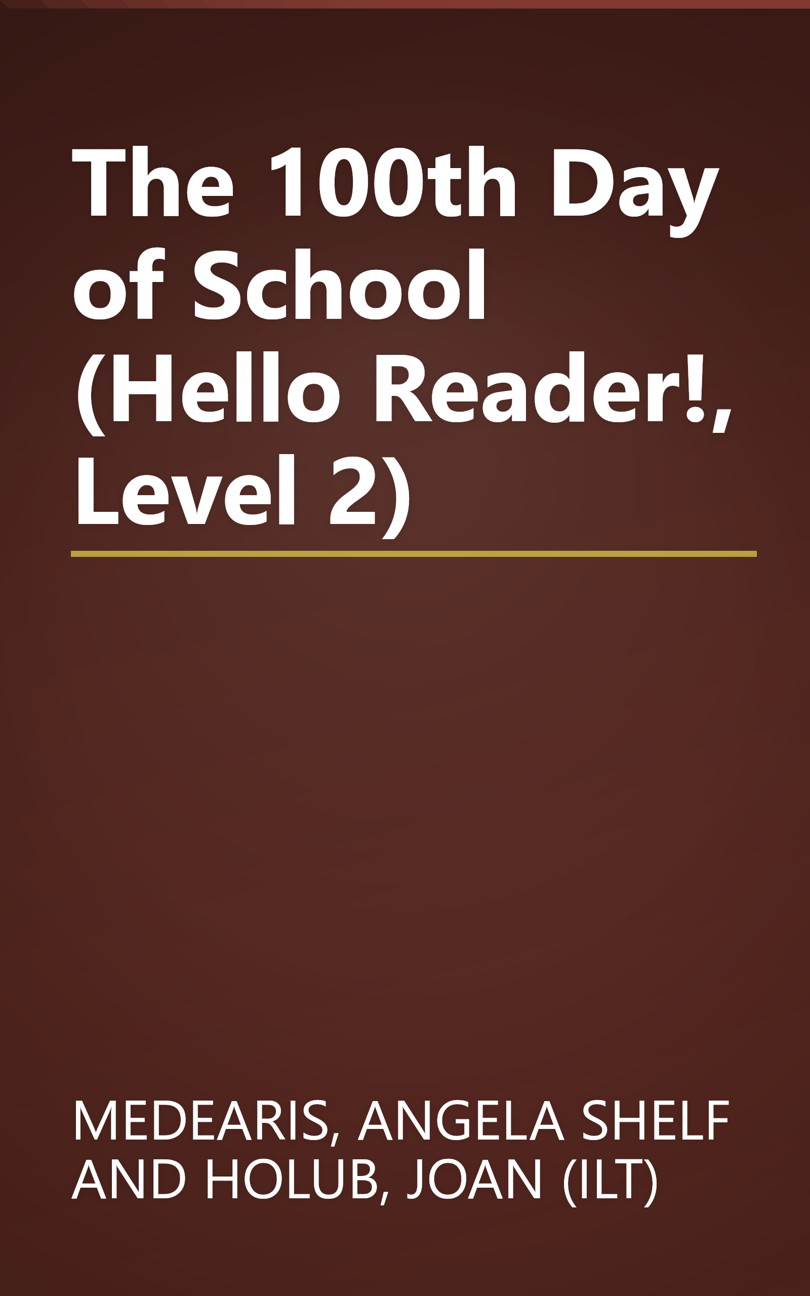 The 100th Day of School (Hello Reader!, Level 2) book cover