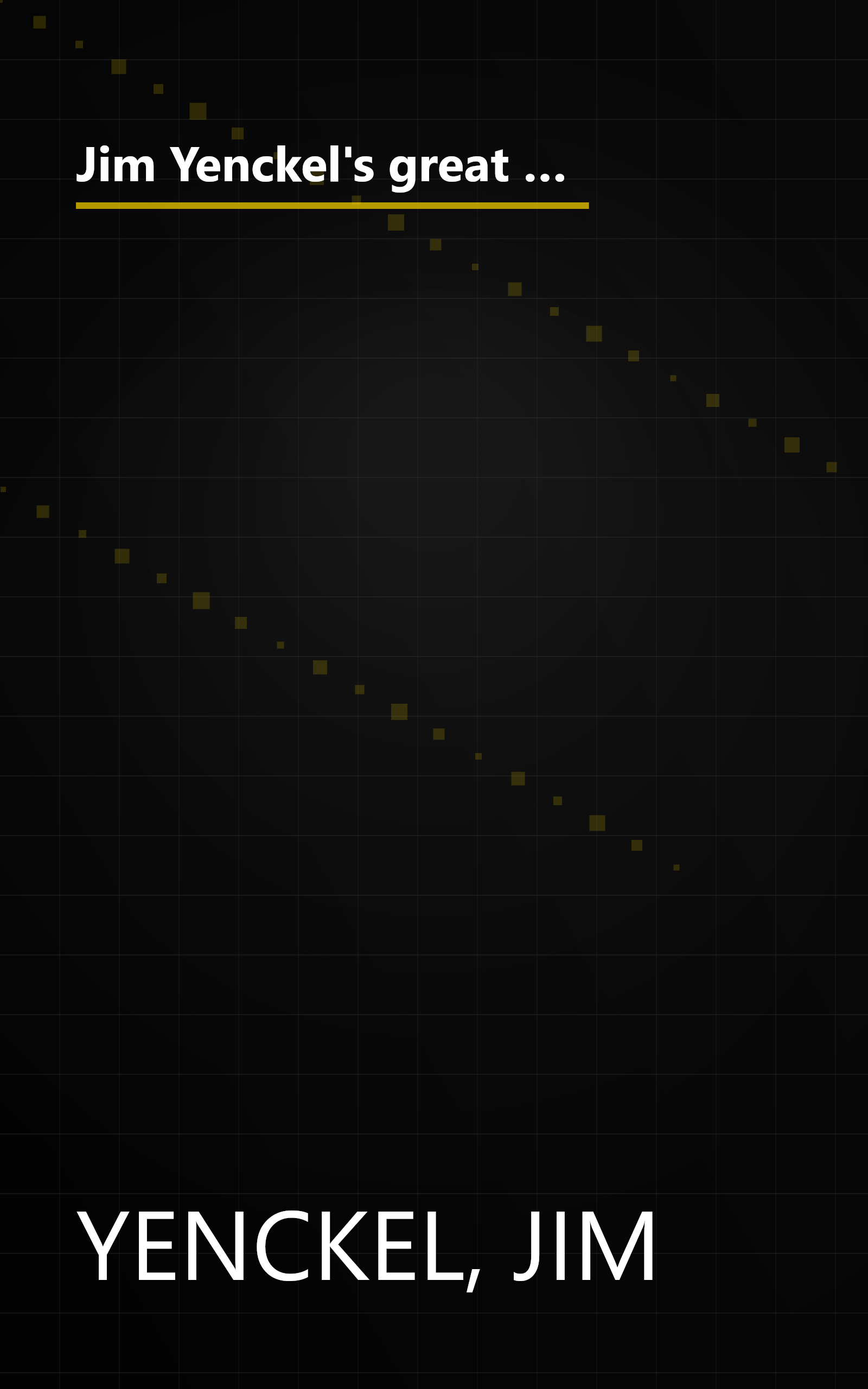 Jim Yenckel's great getaway guide: From full-of-fun bargain weeks to first class pampering and high adventure in the out-of-doors in Wash DC/MD/VA/PA/DE/NJ/NC/WV book cover