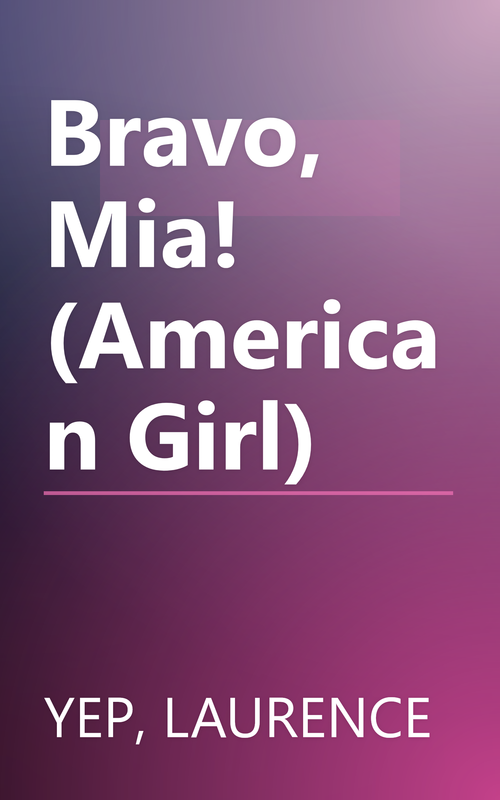 Bravo, Mia! (American Girl) book cover