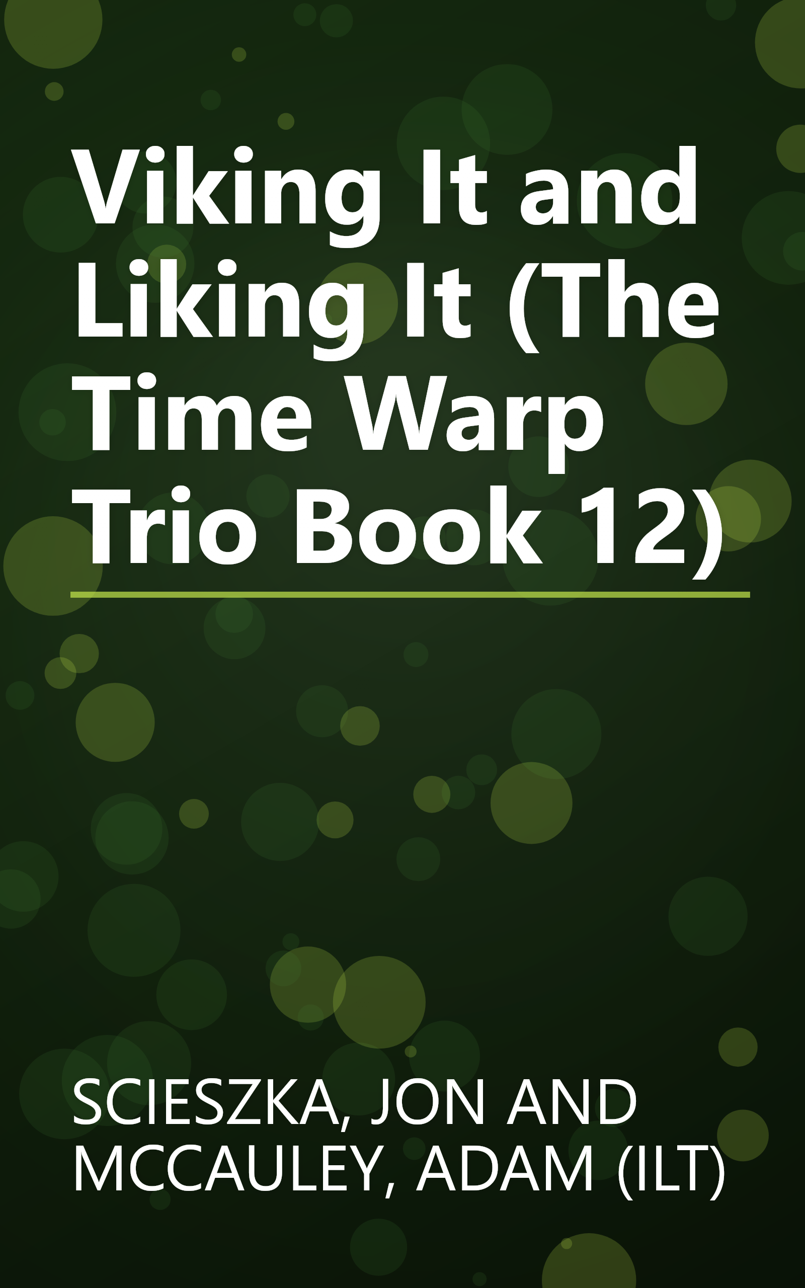 Viking It and Liking It (The Time Warp Trio Book 12) book cover