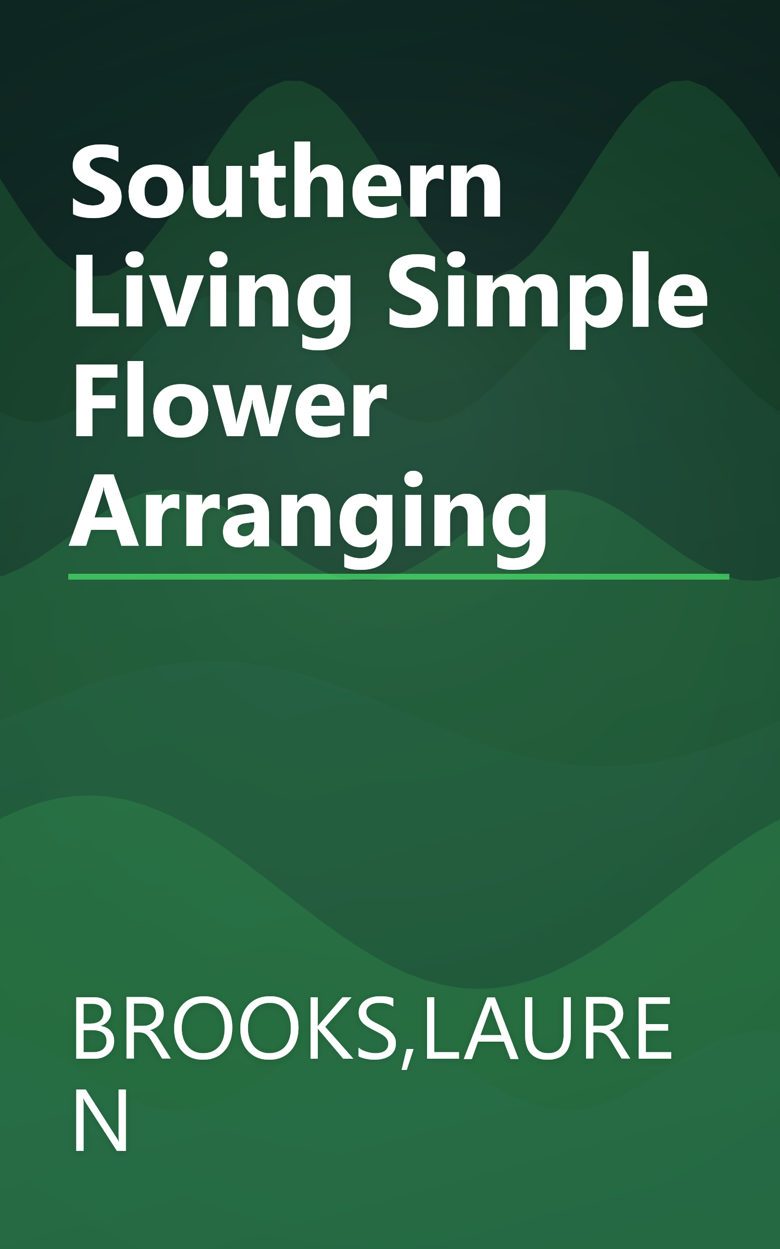 Southern Living Simple Flower Arranging book cover
