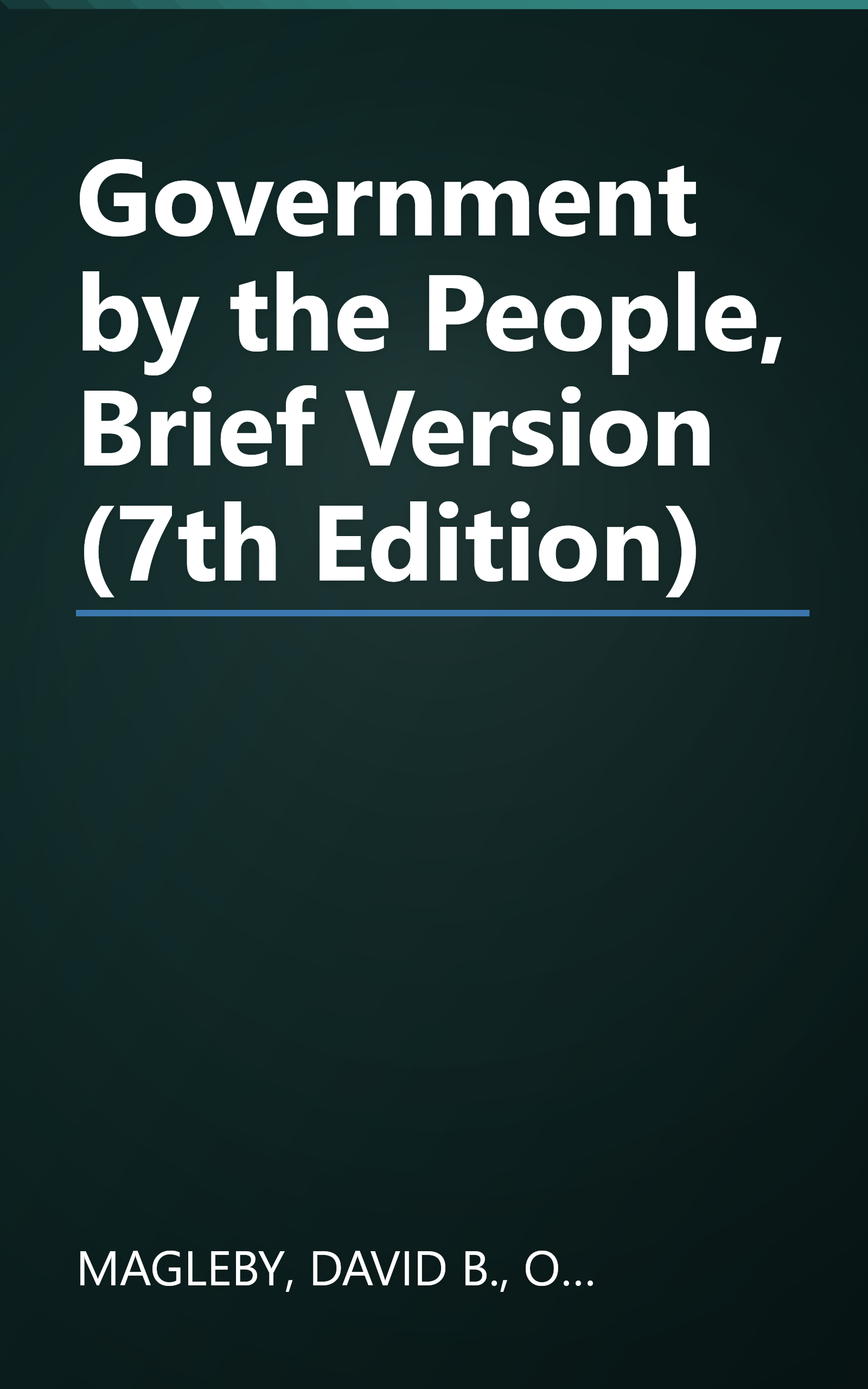 Government by the People, Brief Version (7th Edition) book cover