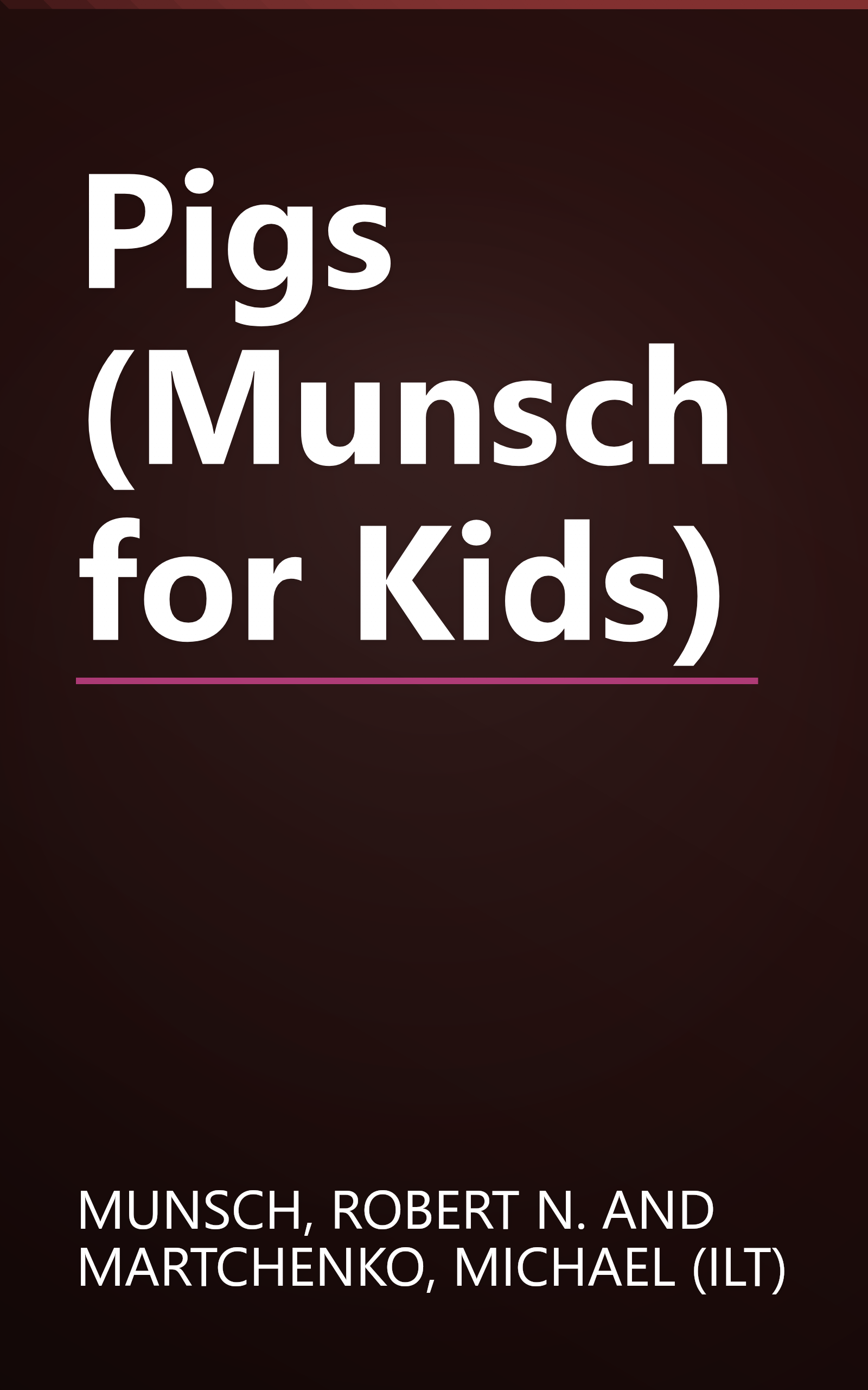 Pigs (Munsch for Kids) book cover