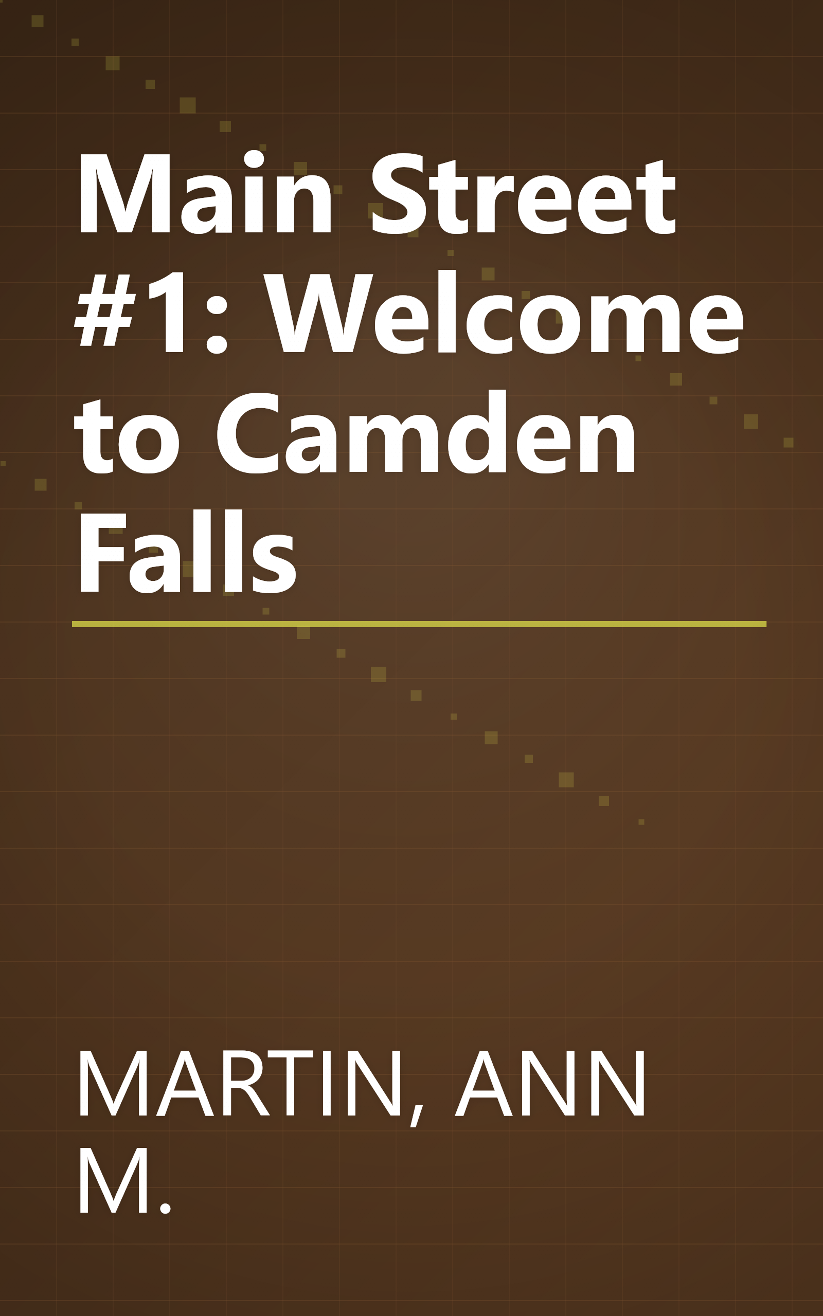 Main Street #1: Welcome to Camden Falls book cover