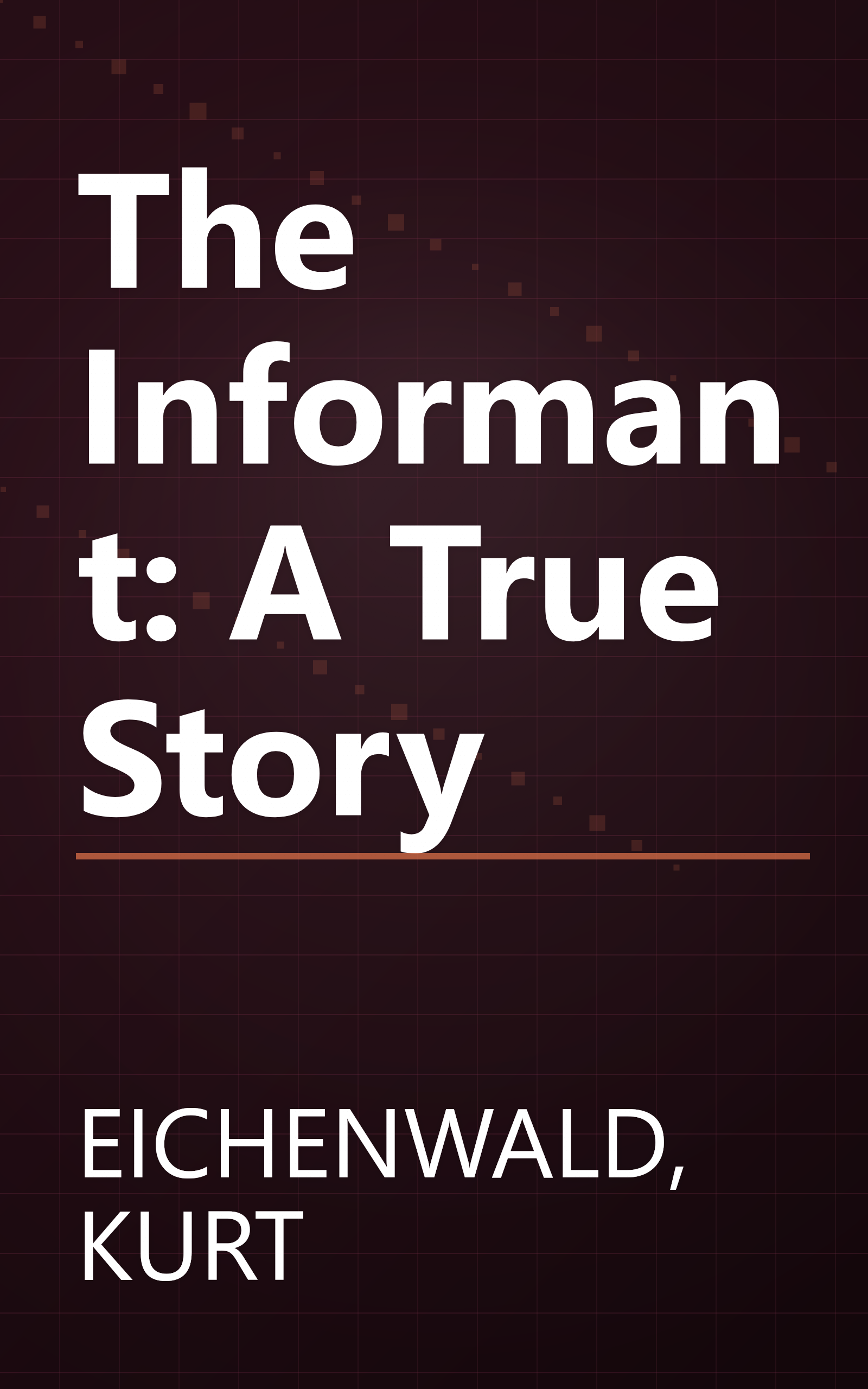 The Informant: A True Story book cover