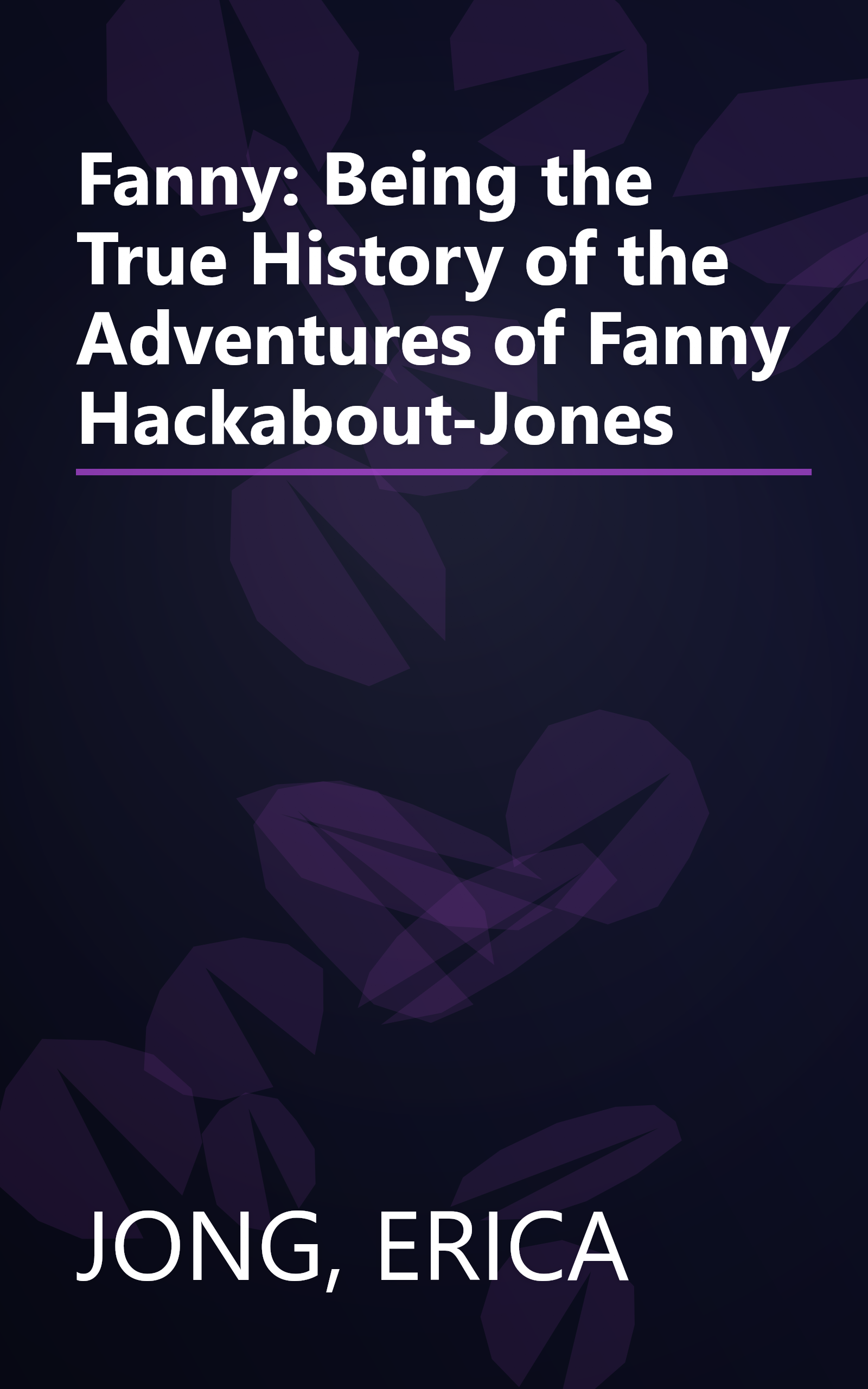 Fanny: Being the True History of the Adventures of Fanny Hackabout-Jones book cover