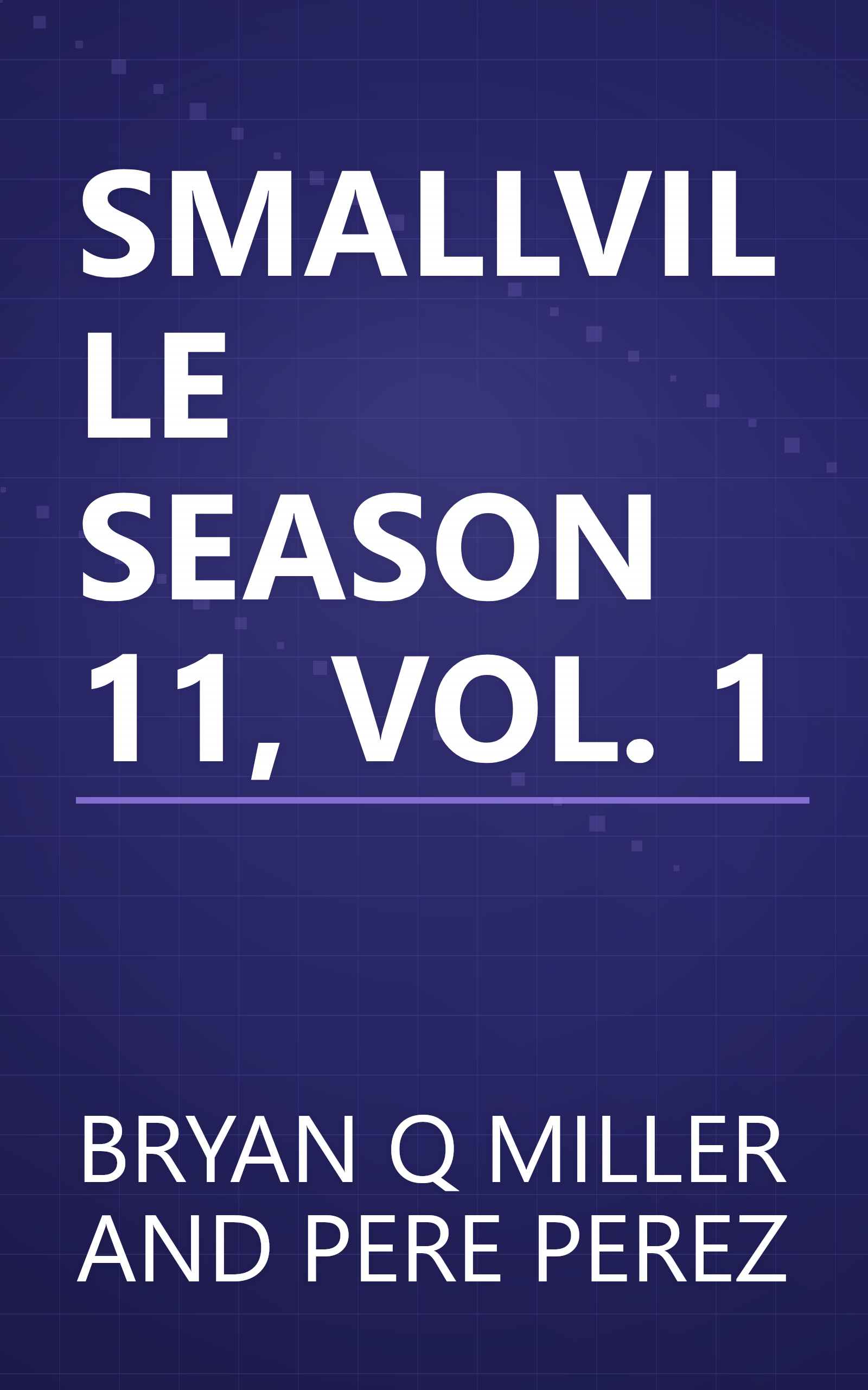 SMALLVILLE SEASON 11, VOL. 1 book cover