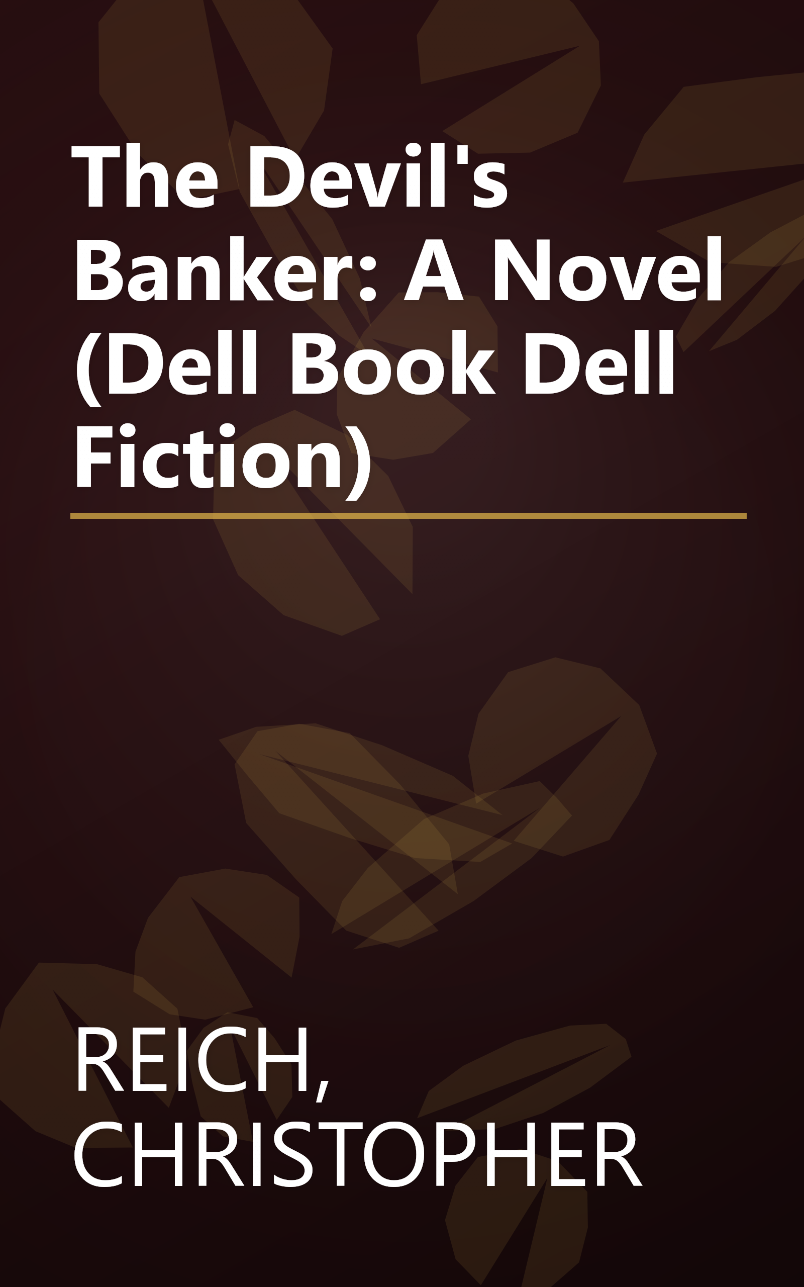 The Devil's Banker: A Novel (Dell Book Dell Fiction) book cover