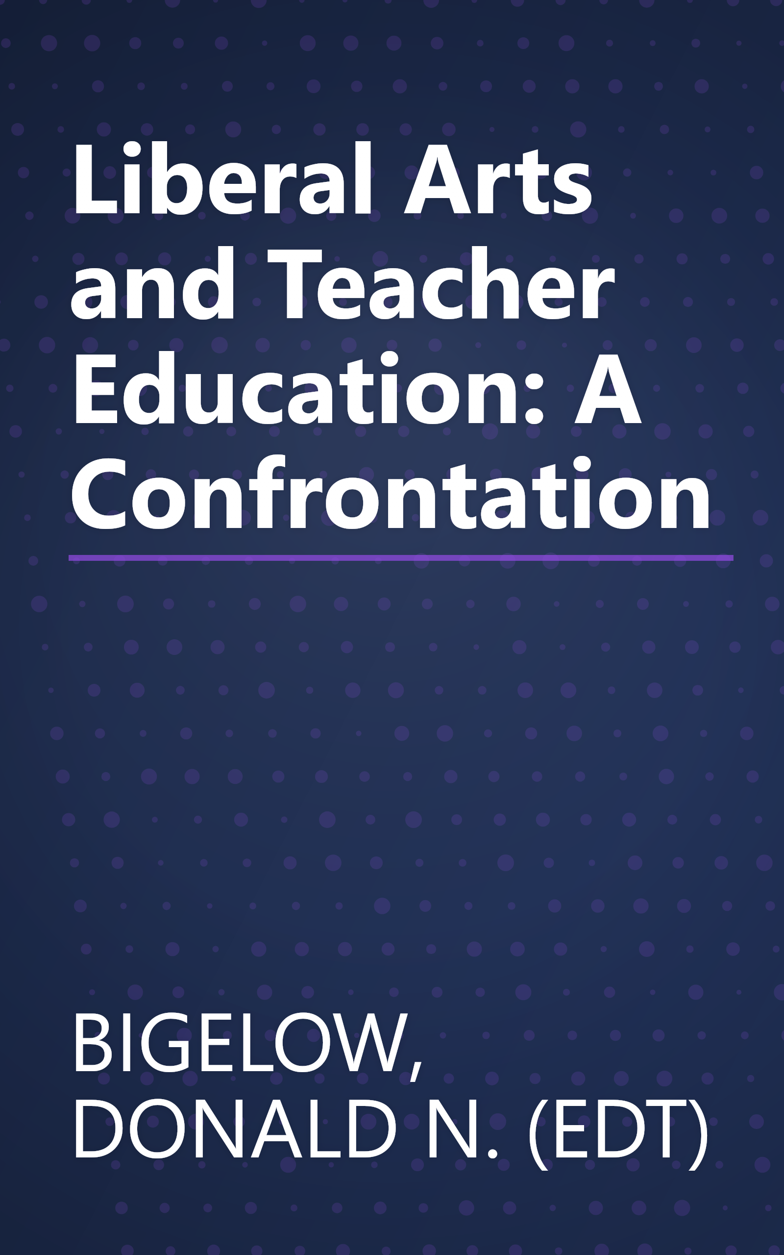 Liberal Arts and Teacher Education: A Confrontation book cover
