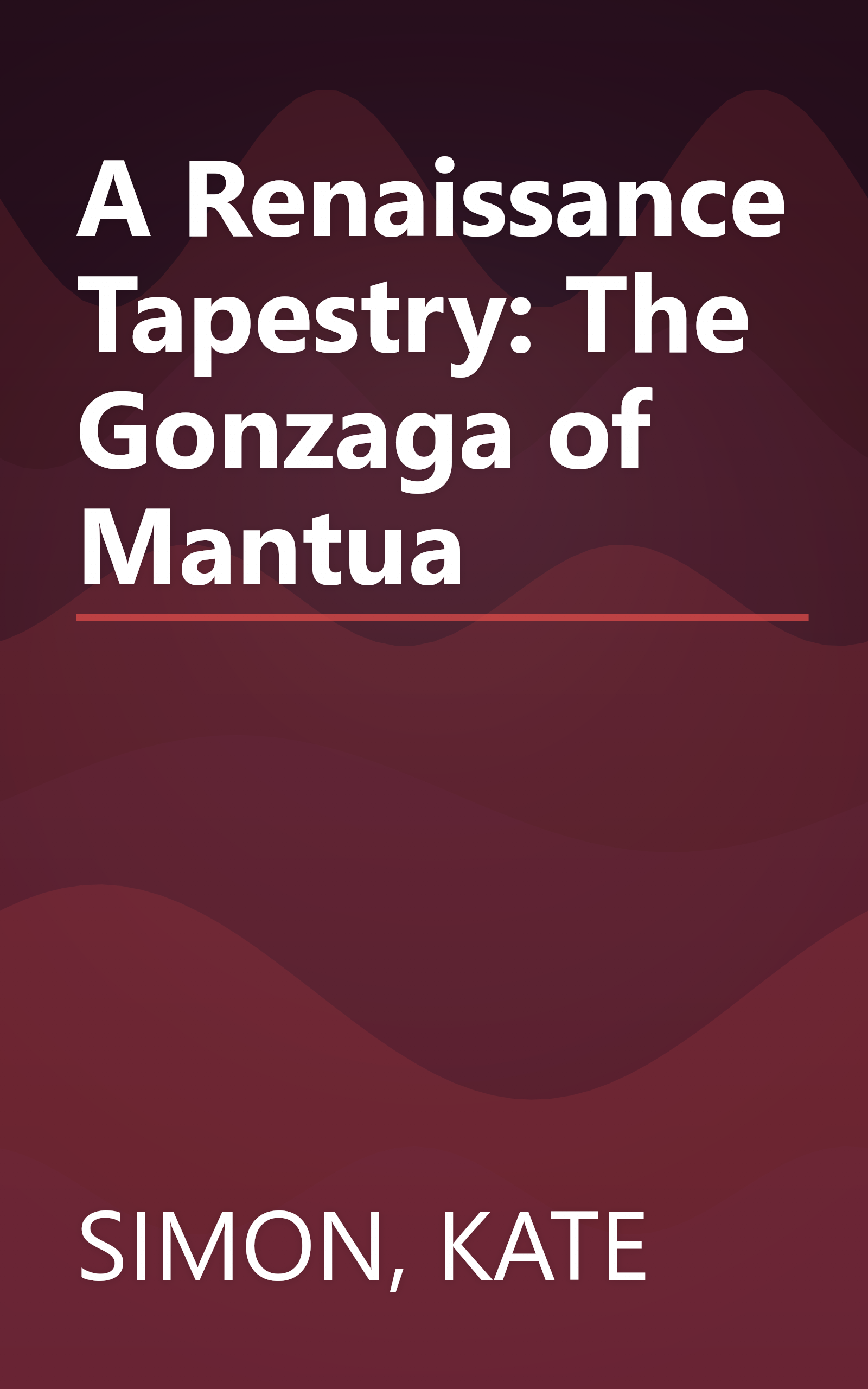 A Renaissance Tapestry: The Gonzaga of Mantua book cover